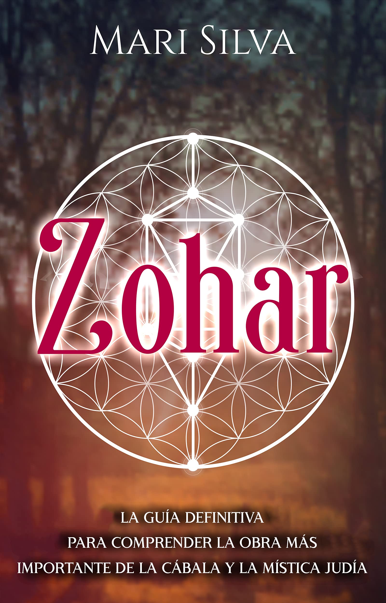 Zohar: La guía definitiva para comprender la obra más importante de la ...