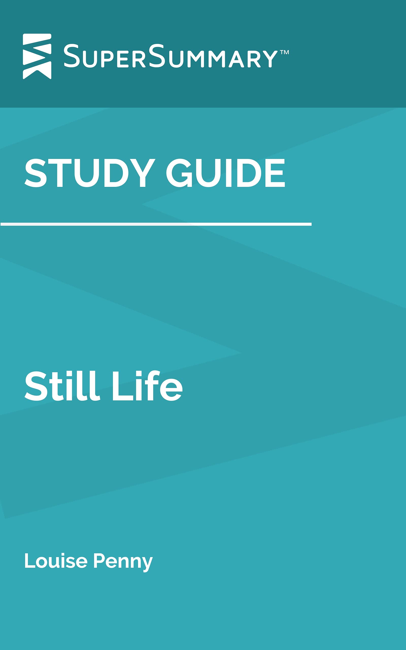 Study Guide: Still Life by Louise Penny by SuperSummary | Goodreads