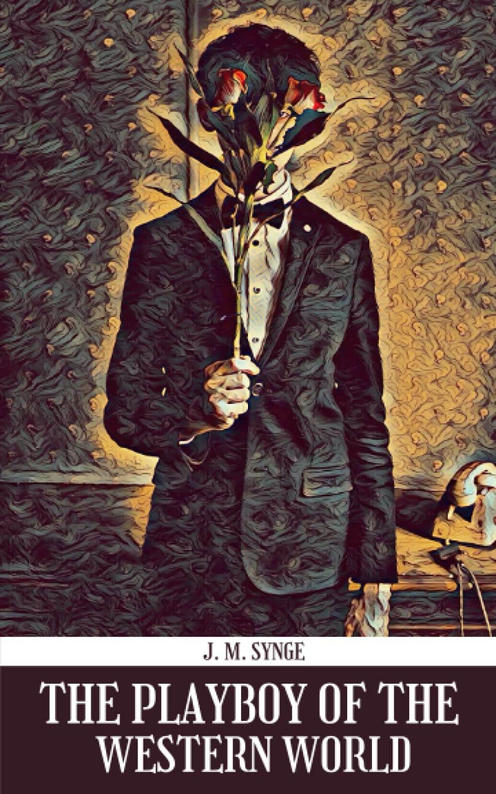 The Playboy of the Western World: Classic comedy play by j m synge by J ...