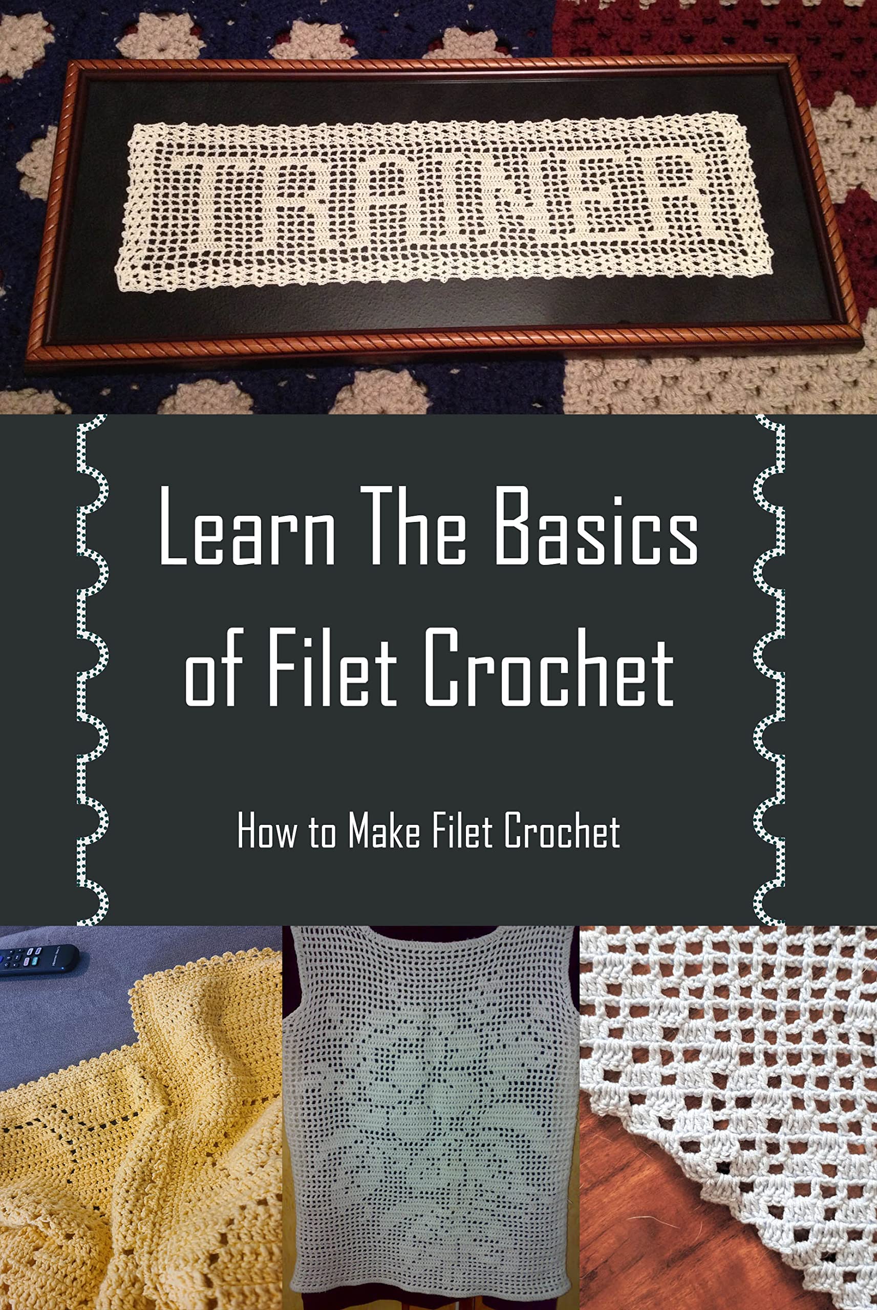 Learn The Basics of Filet Crochet: How to Make Filet Crochet by Shana ...