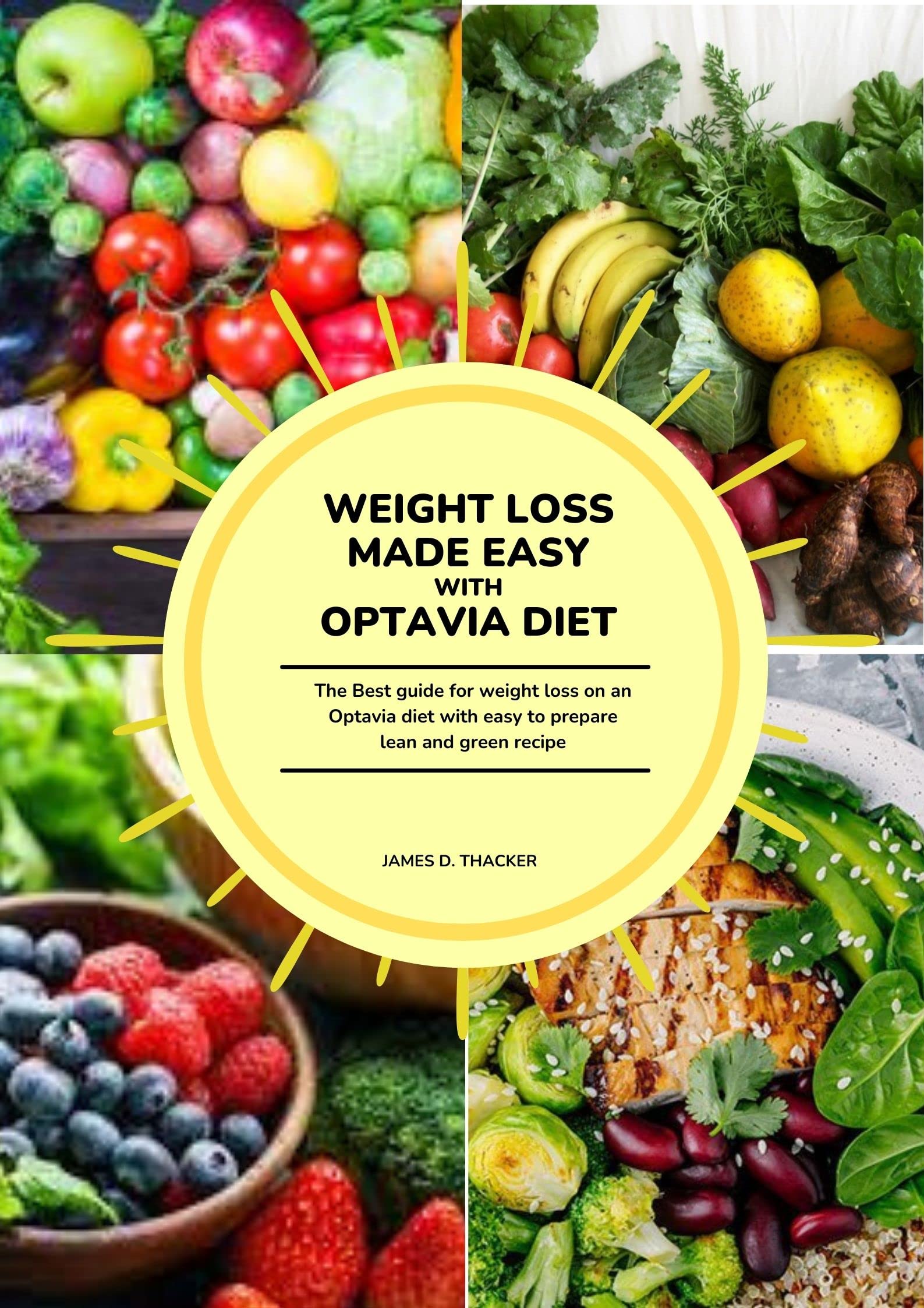 WEIGHT LOSS MADE EASY WITH OPTAVIA DIET: The Best guide for weight loss ...