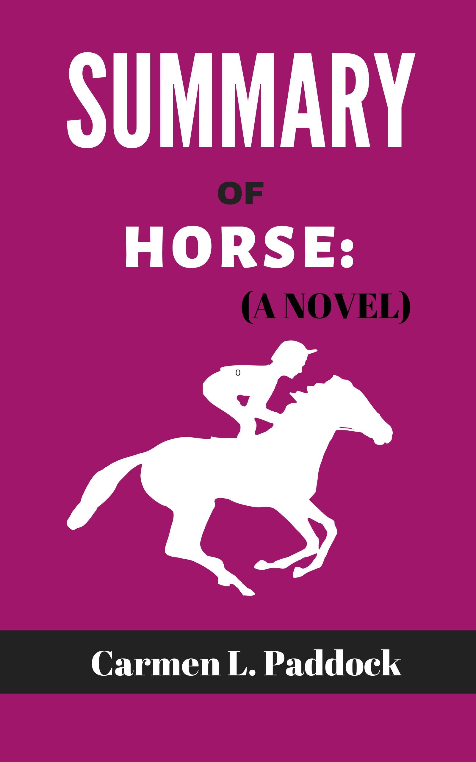 Summary Of Horse By Geraldine Brooks A Novel By Geraldine Brooks By summary-of-horse-by-geraldine-brooks-a-novel-by-geraldine-brooks-by