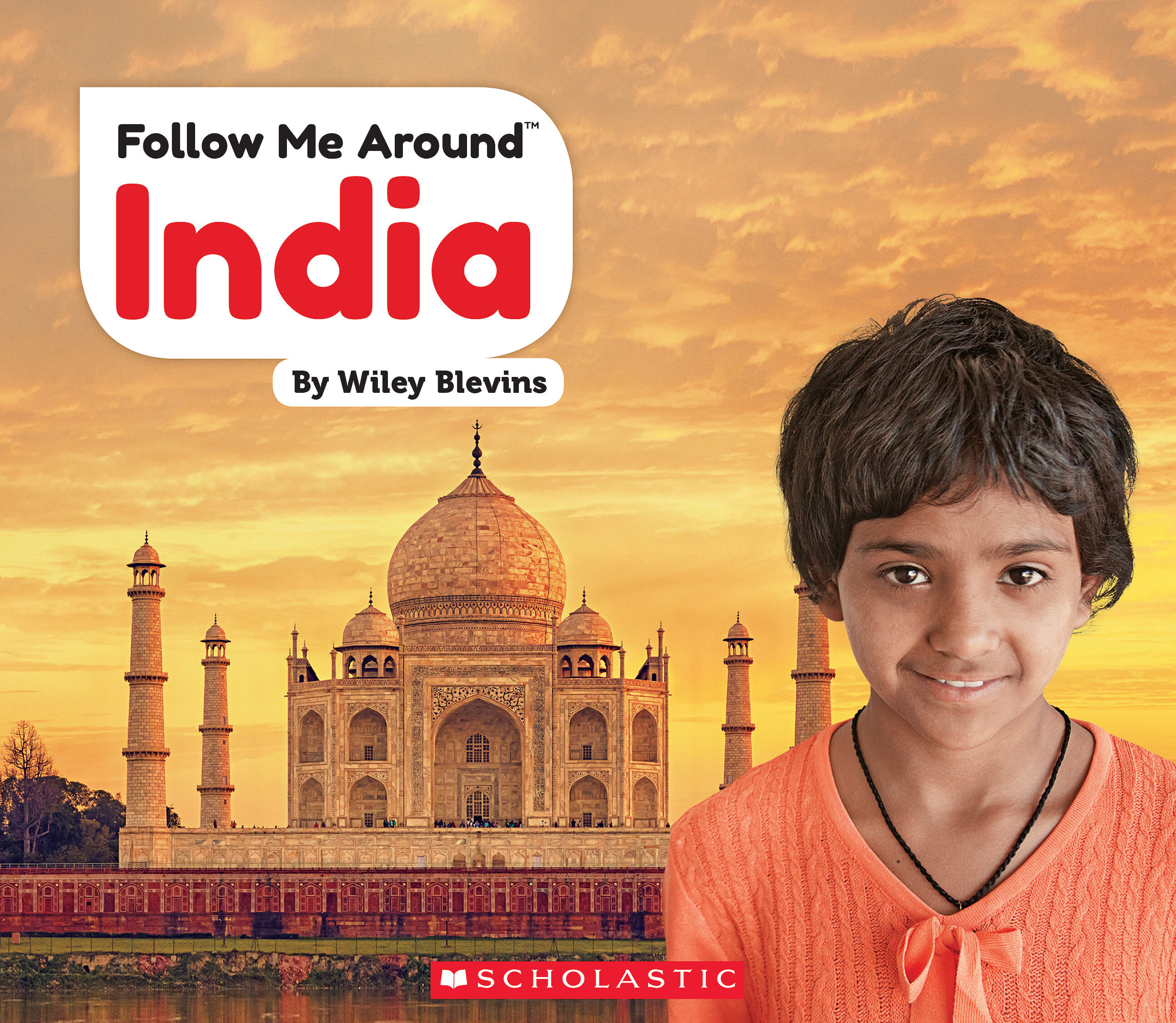 India (Follow Me Around): Don't Sit On My Lunch! by Wiley Blevins ...