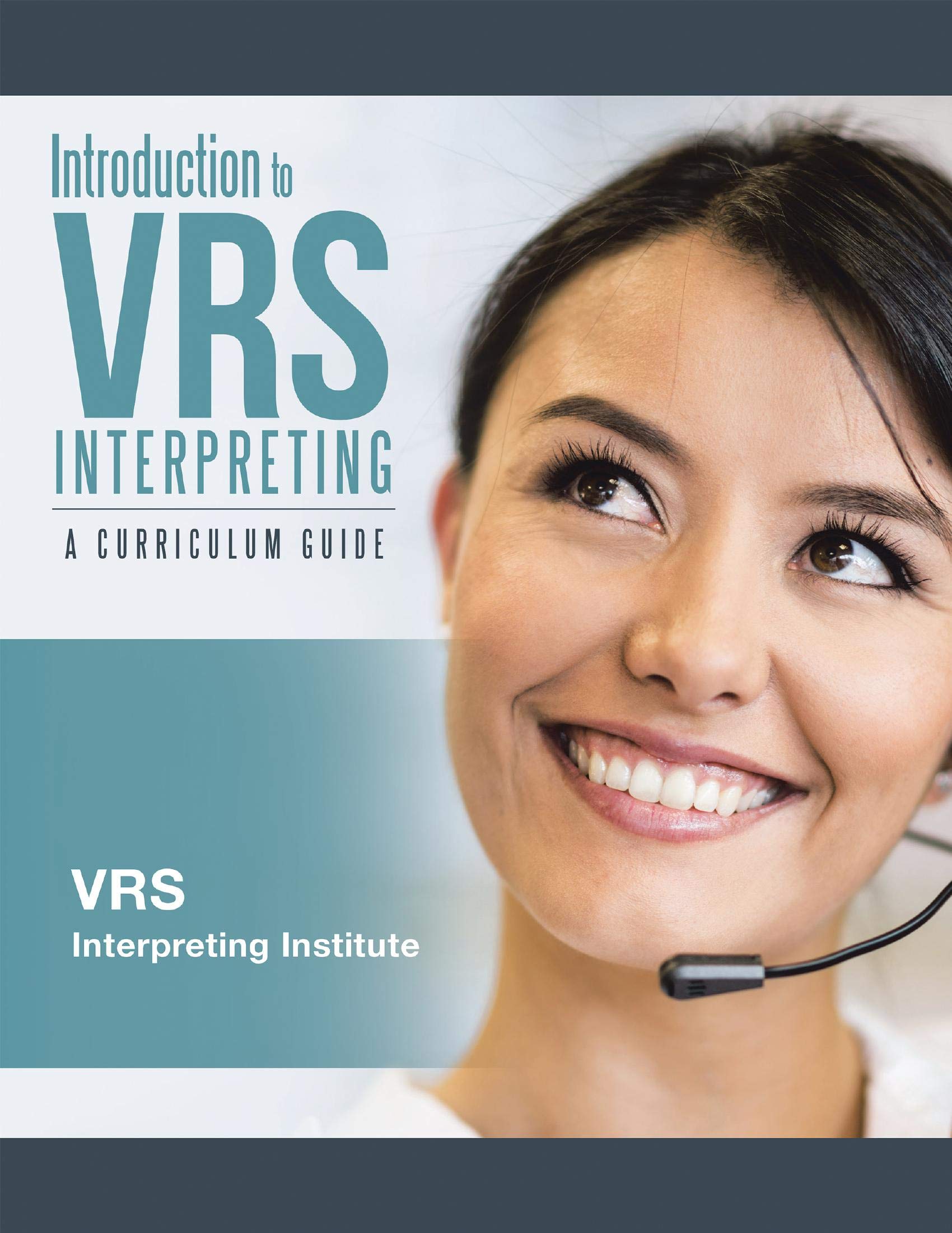 Introduction to VRS Interpreting: A Curriculum Guide by Vrs Interpreting Institute | Goodreads
