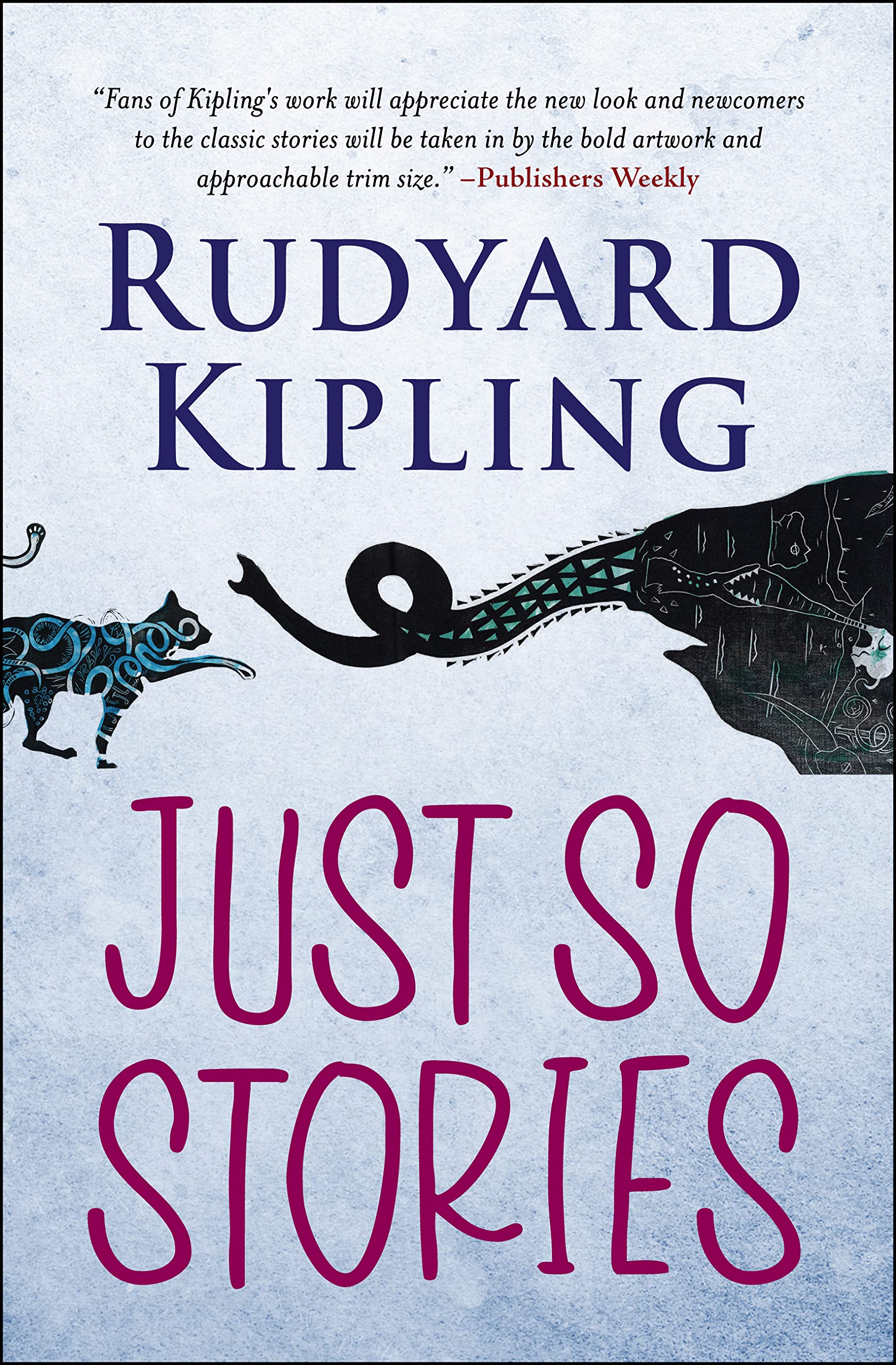 Just So Stories (DF Modern Classics) by Rudyard Kipling | Goodreads