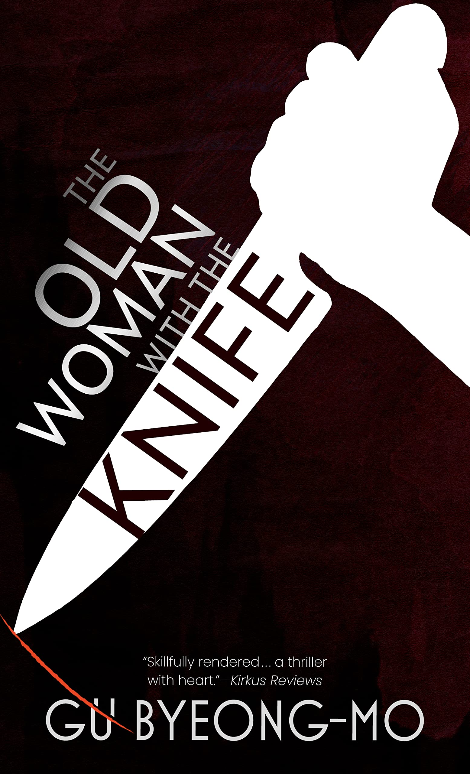 The Old Woman with the Knife by Gu Byeong-mo | Goodreads