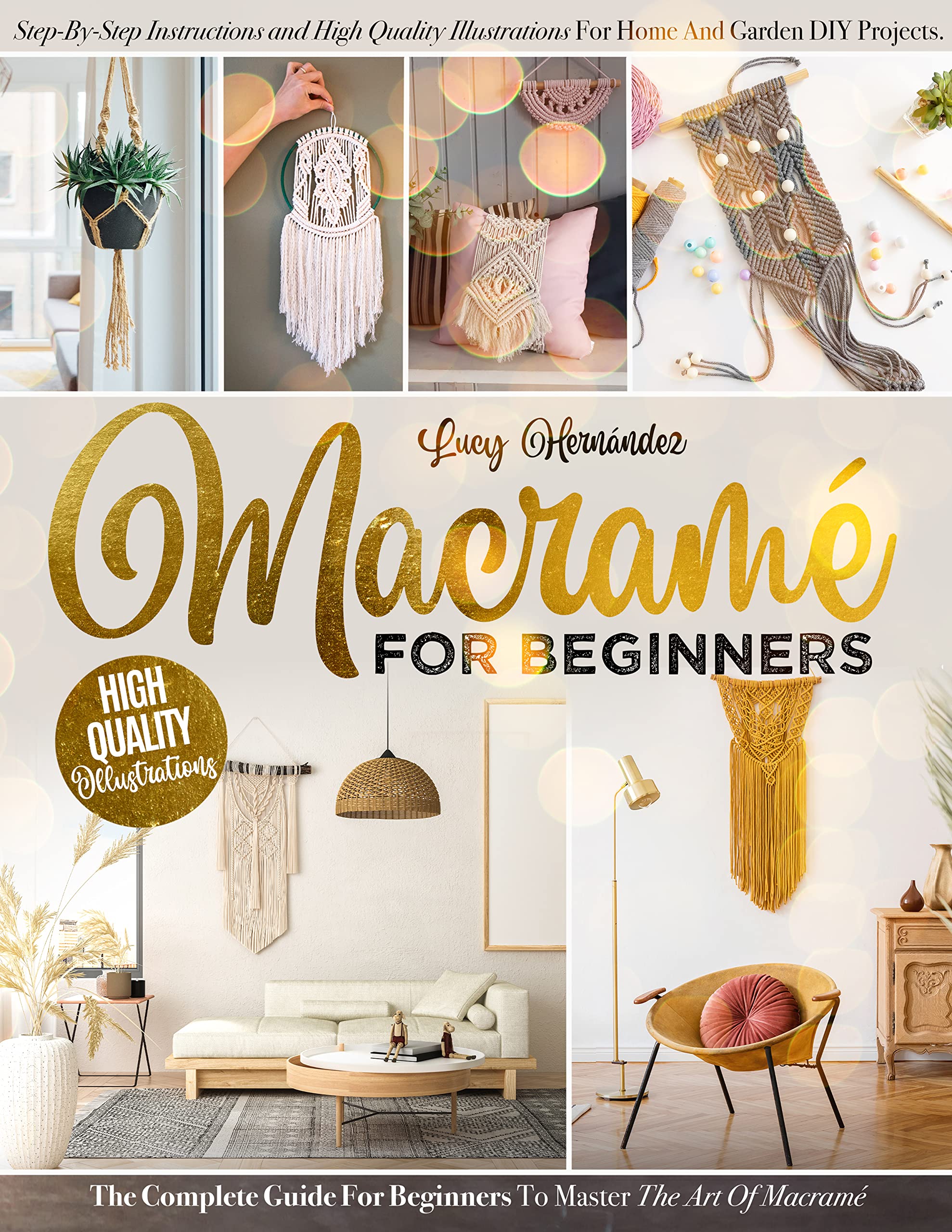 Macramé For Beginners: Step-By-Step Instructions and High Quality ...