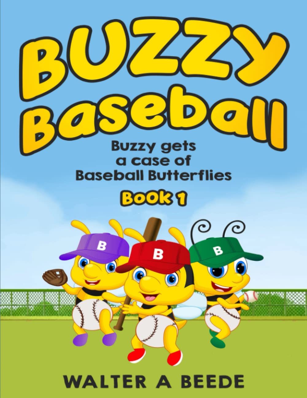 Buzzy Baseball: Buzzy gets a case of Baseball Butterflies by Walter A ...