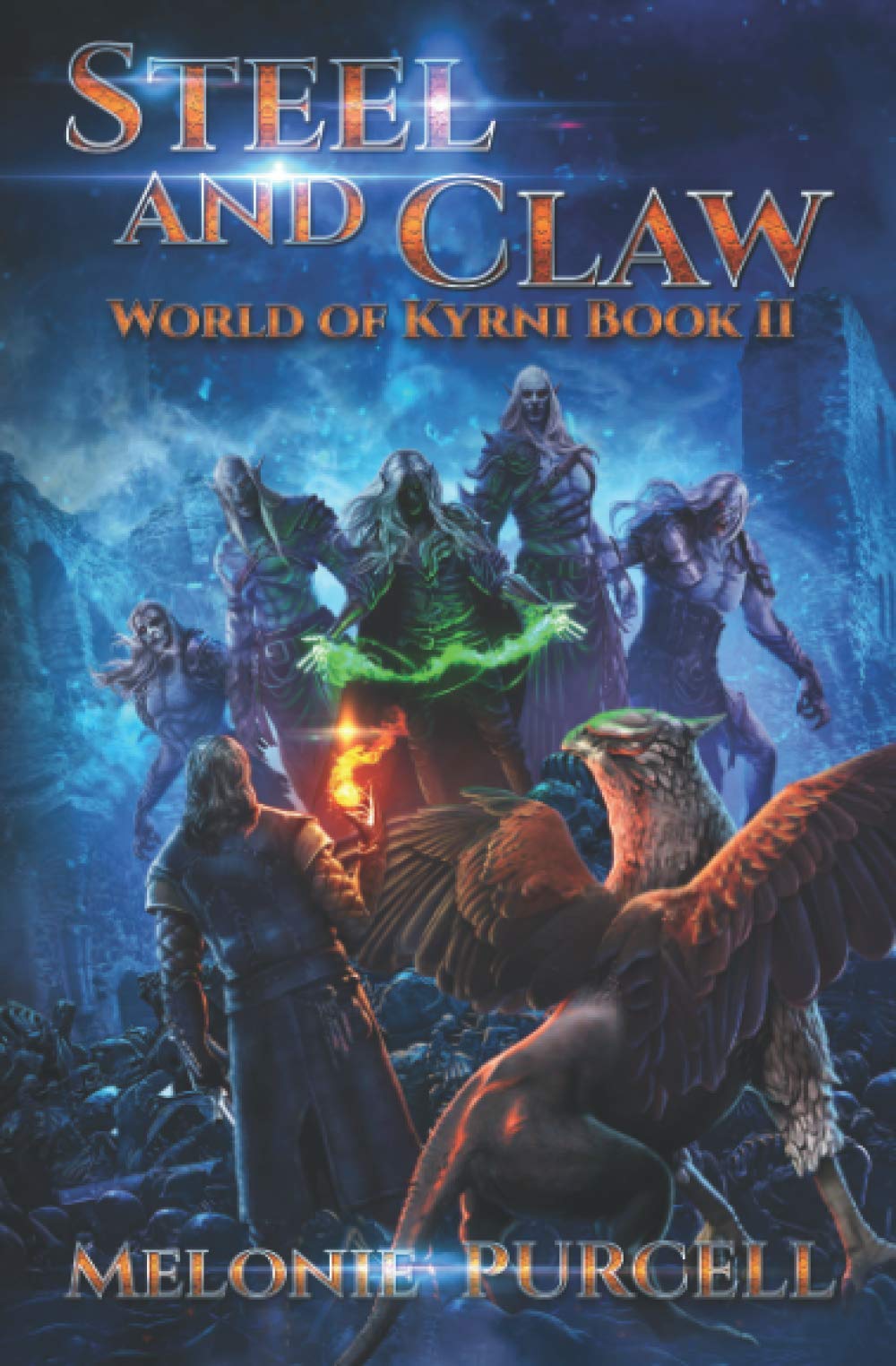 Steel and Claw: World of Kyrni Book II by Melonie Purcell | Goodreads