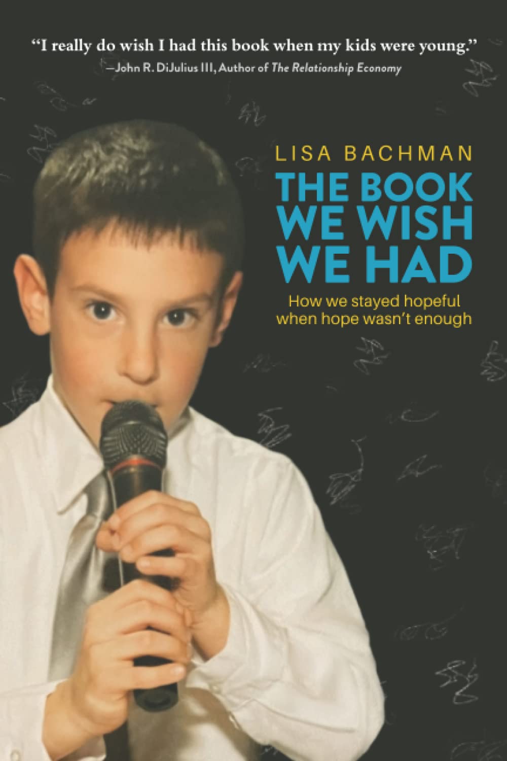 The Book We Wish We Had: How we stayed hopeful when hope wasn't enough ...