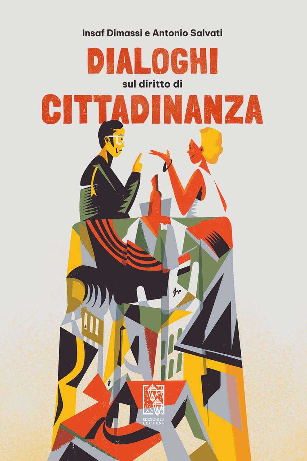 Dialoghi sul diritto di cittadinanza by Insaf Dimassi | Goodreads