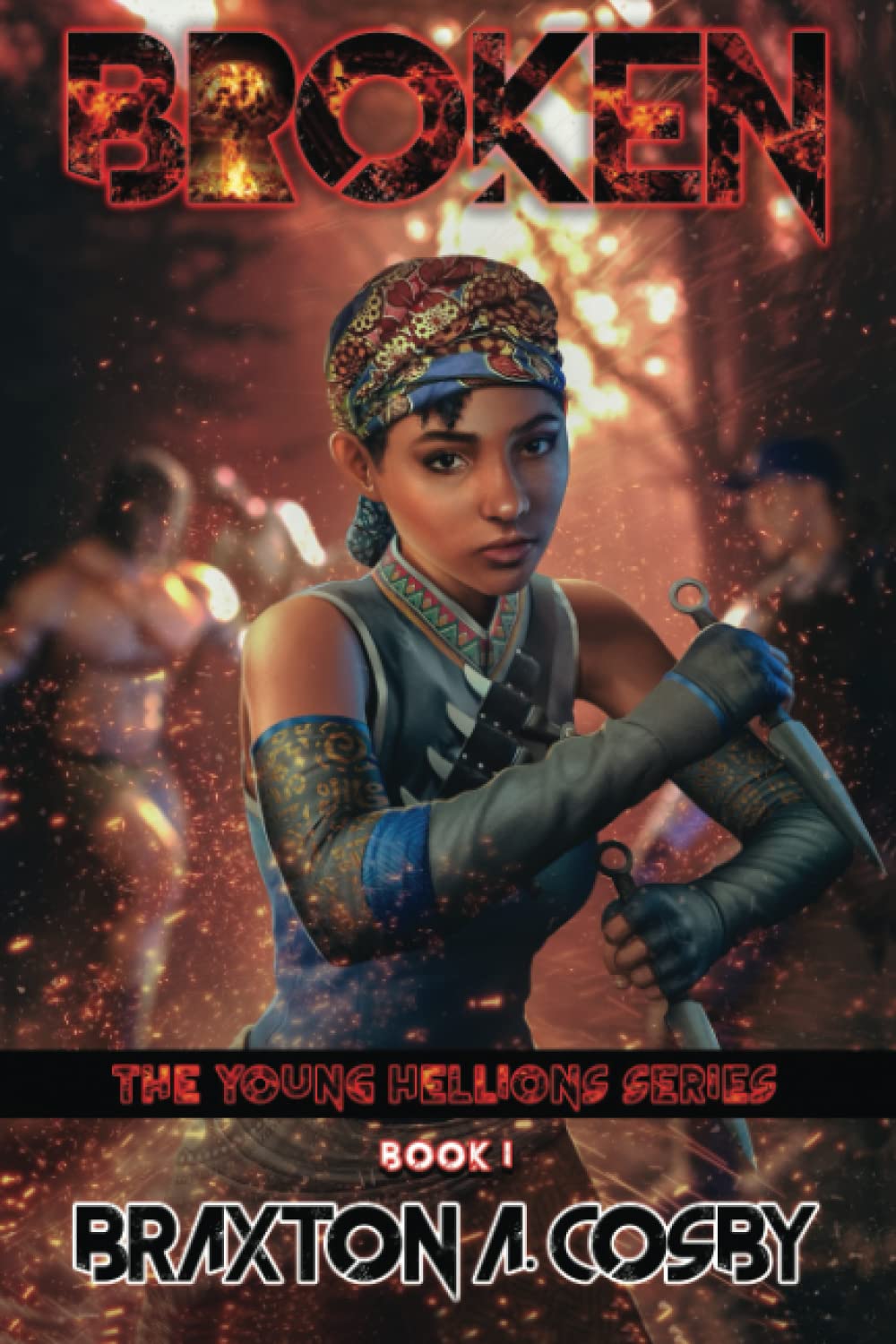 Broken: The Young Hellions Series by Braxton A. Cosby | Goodreads