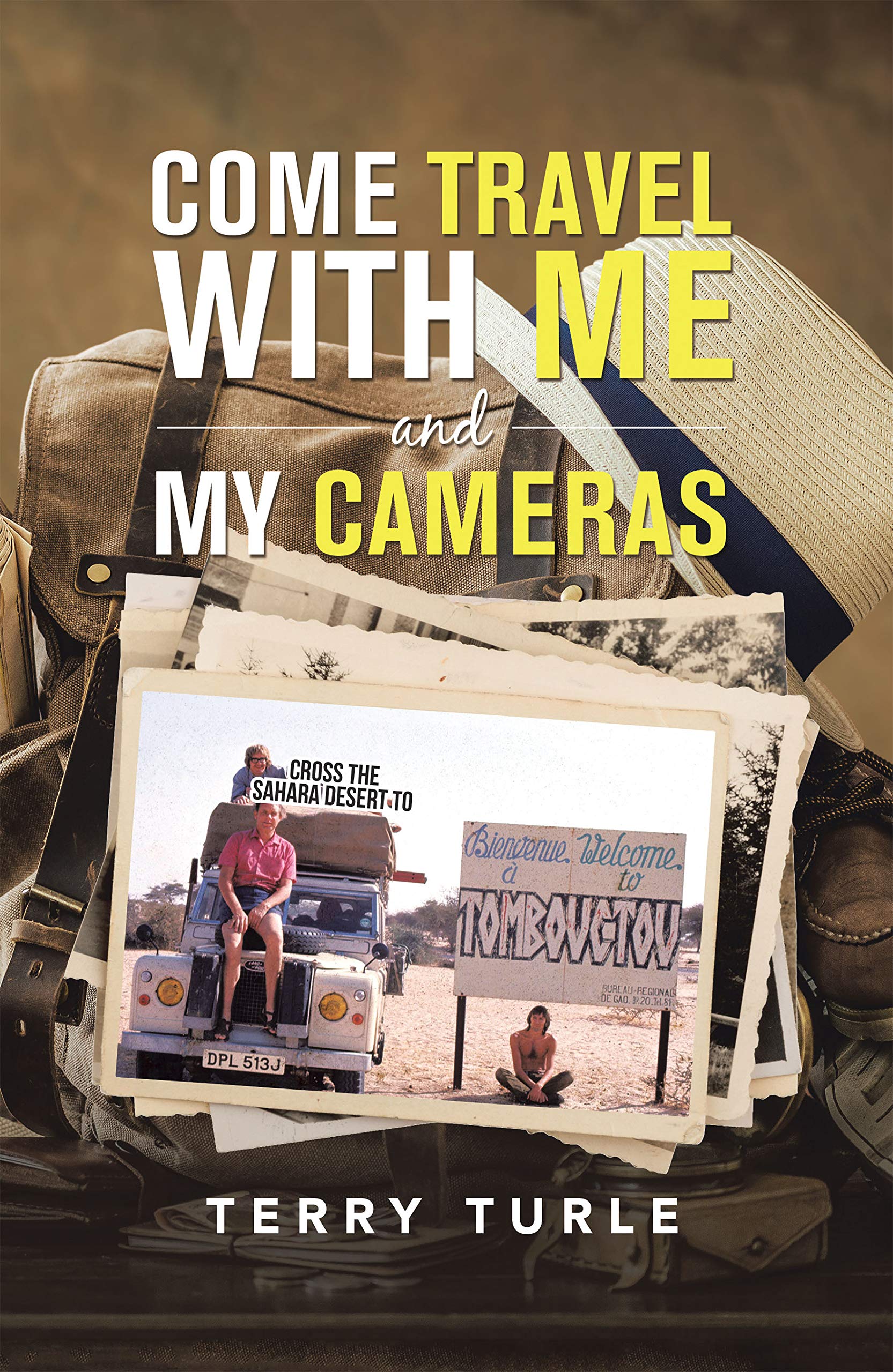 Come Travel with Me and My Cameras: Filming Documentaries and ...