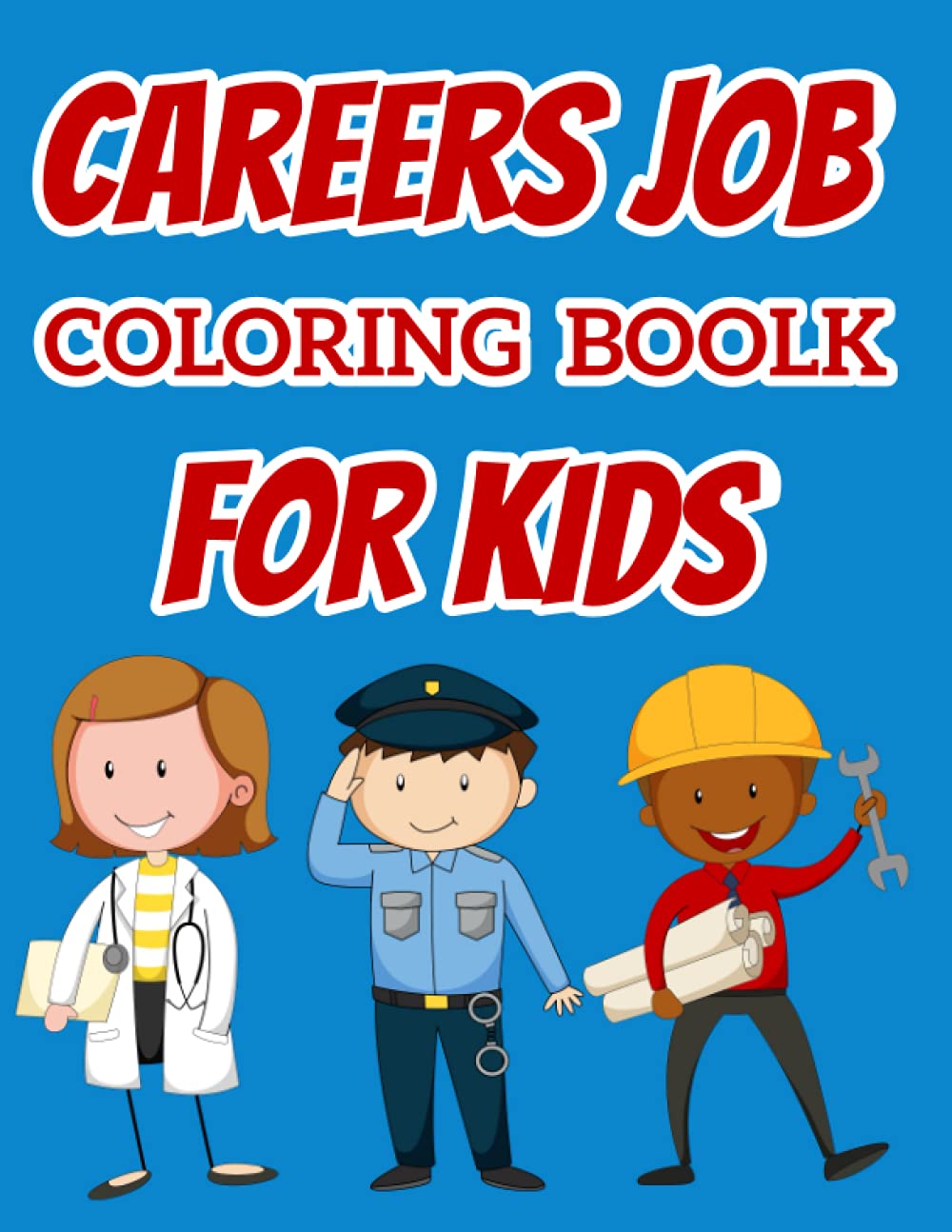 Careers Job Coloring Book For Kids: fun Careers Job Coloring Pages For ...