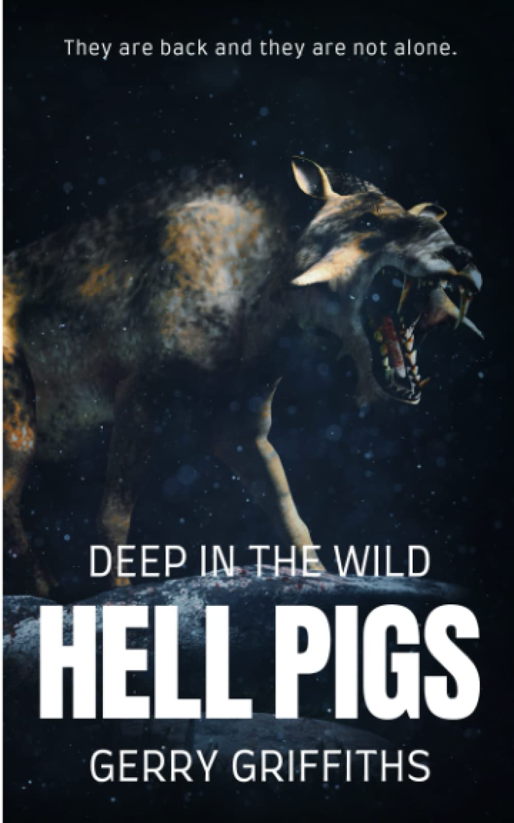 Deep In The Wild: Hell Pigs by Gerry Griffiths | Goodreads