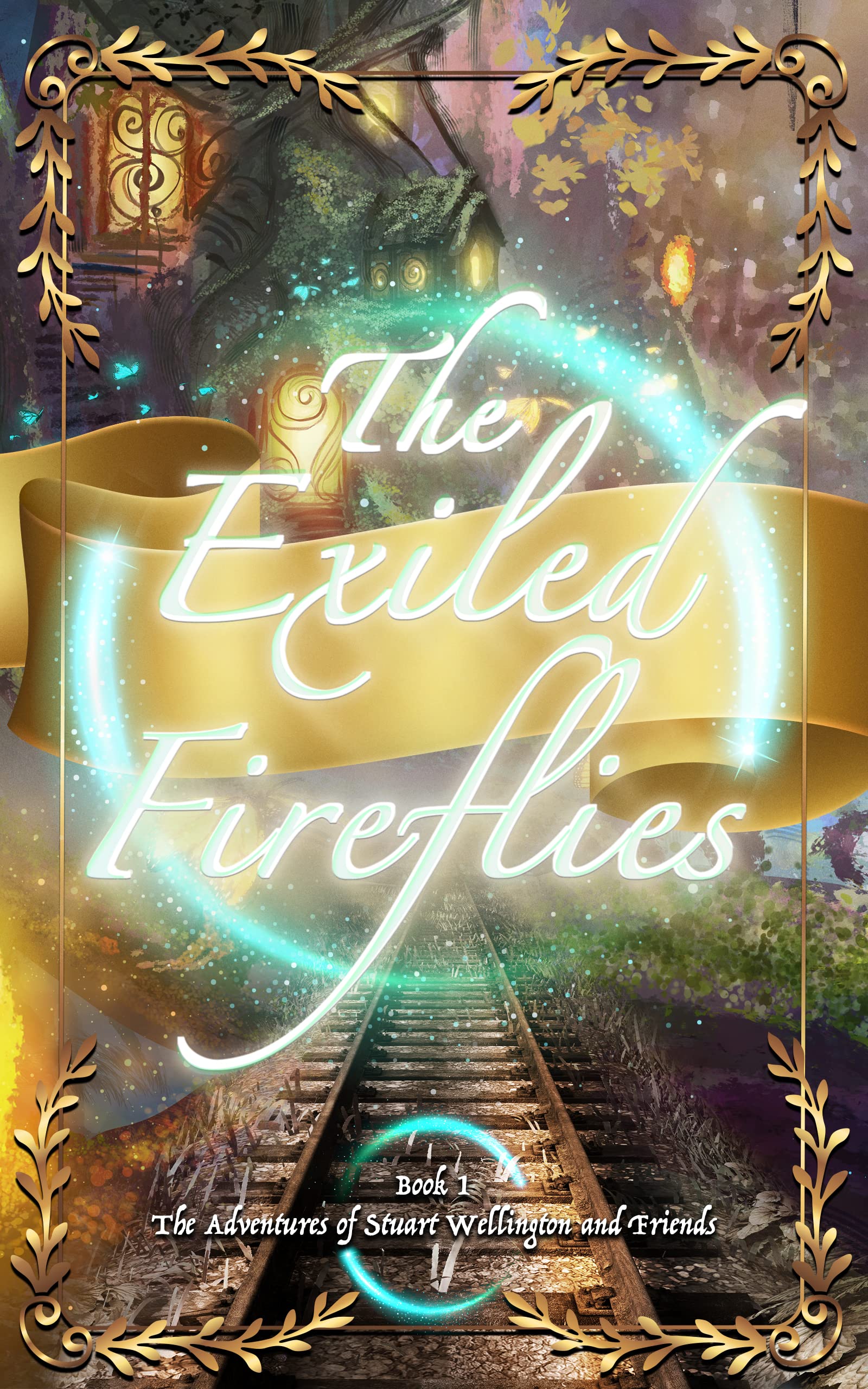 The Exiled Fireflies: Christian Fantasy and Adventure by Joshua Stefan ...