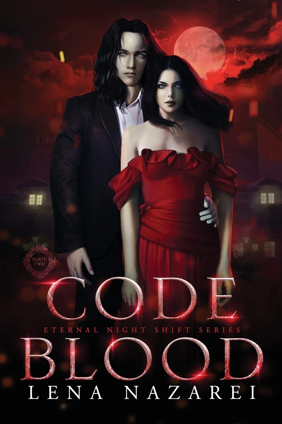 Code Blood (Eternal Night Shift Series) by Lena Nazarei | Goodreads