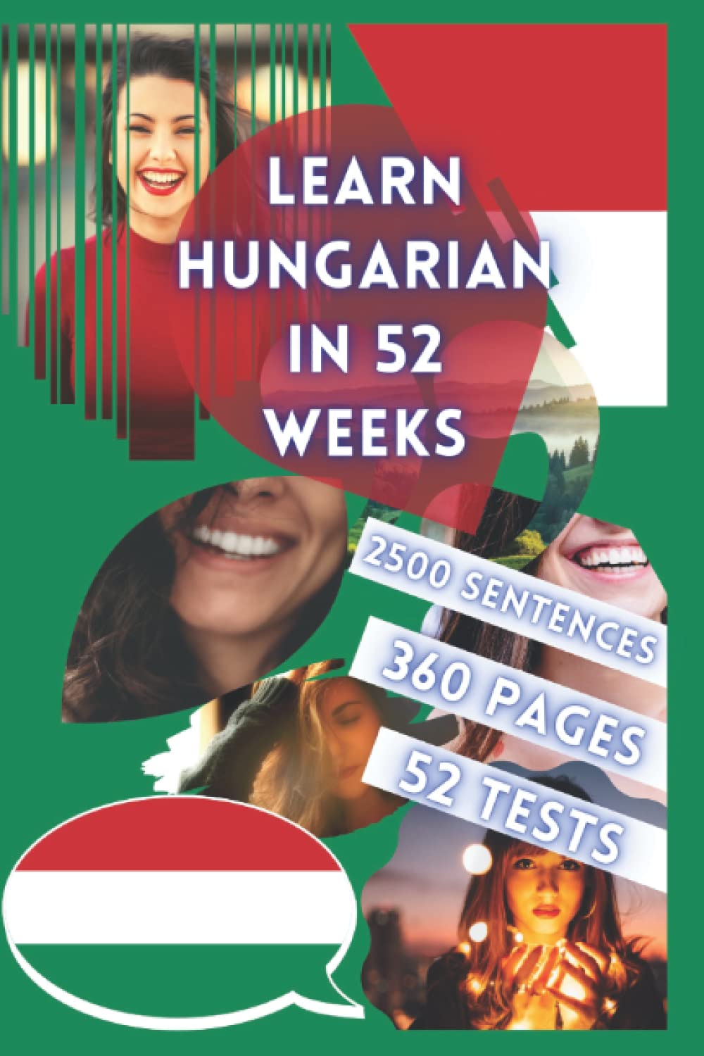 LEARN HUNGARIAN IN 52 WEEKS: With 7 sentences a day, Learn Hungarian ...