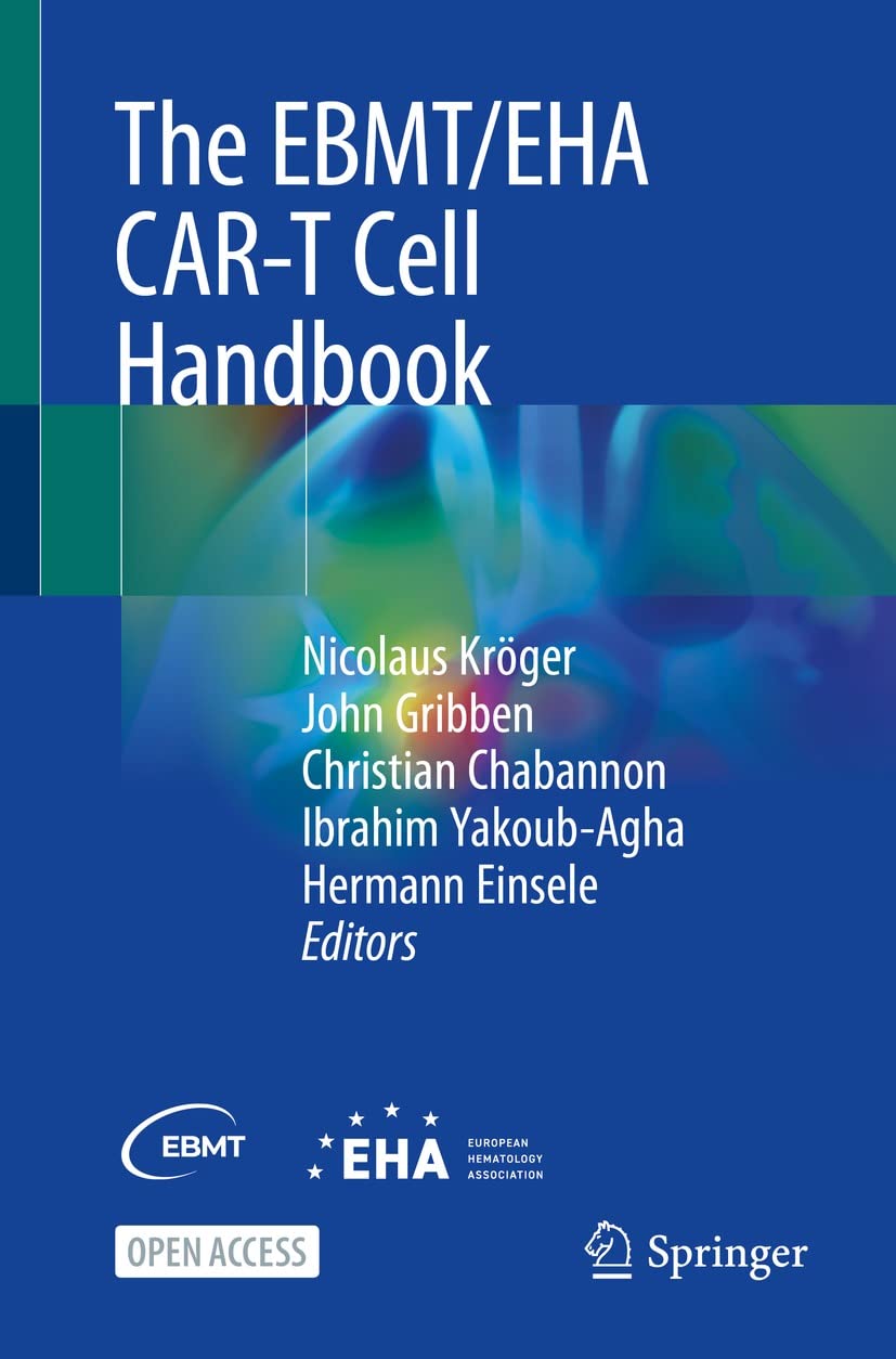 The EBMT/EHA CAR-T Cell Handbook by Nicolaus Kröger | Goodreads