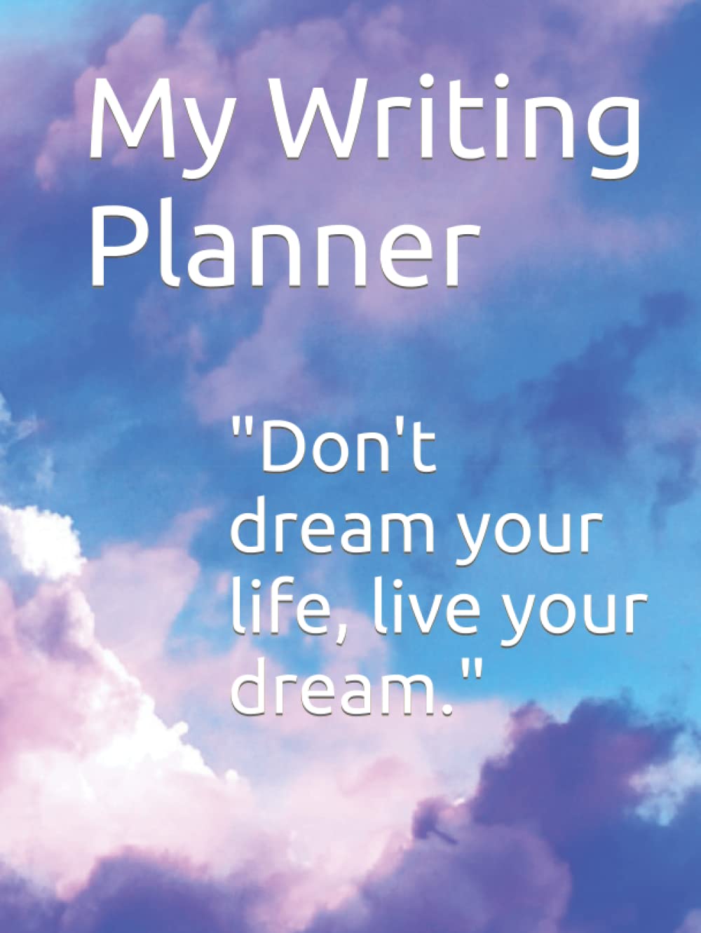 Live Your Dream Writing Planner by Victoria Franks | Goodreads