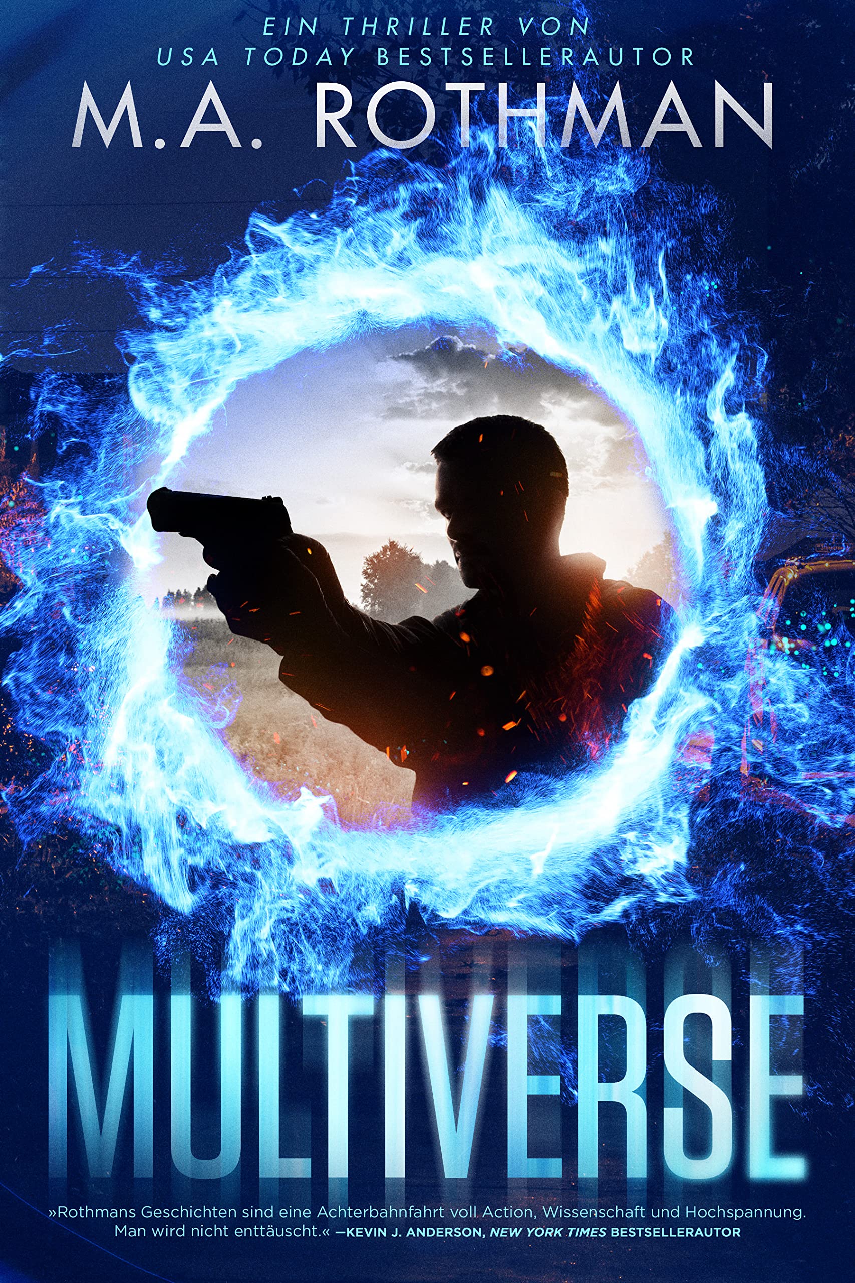 Multiverse: ein Technothriller (Ein Alicia Yoder Roman 1) by M.A ...