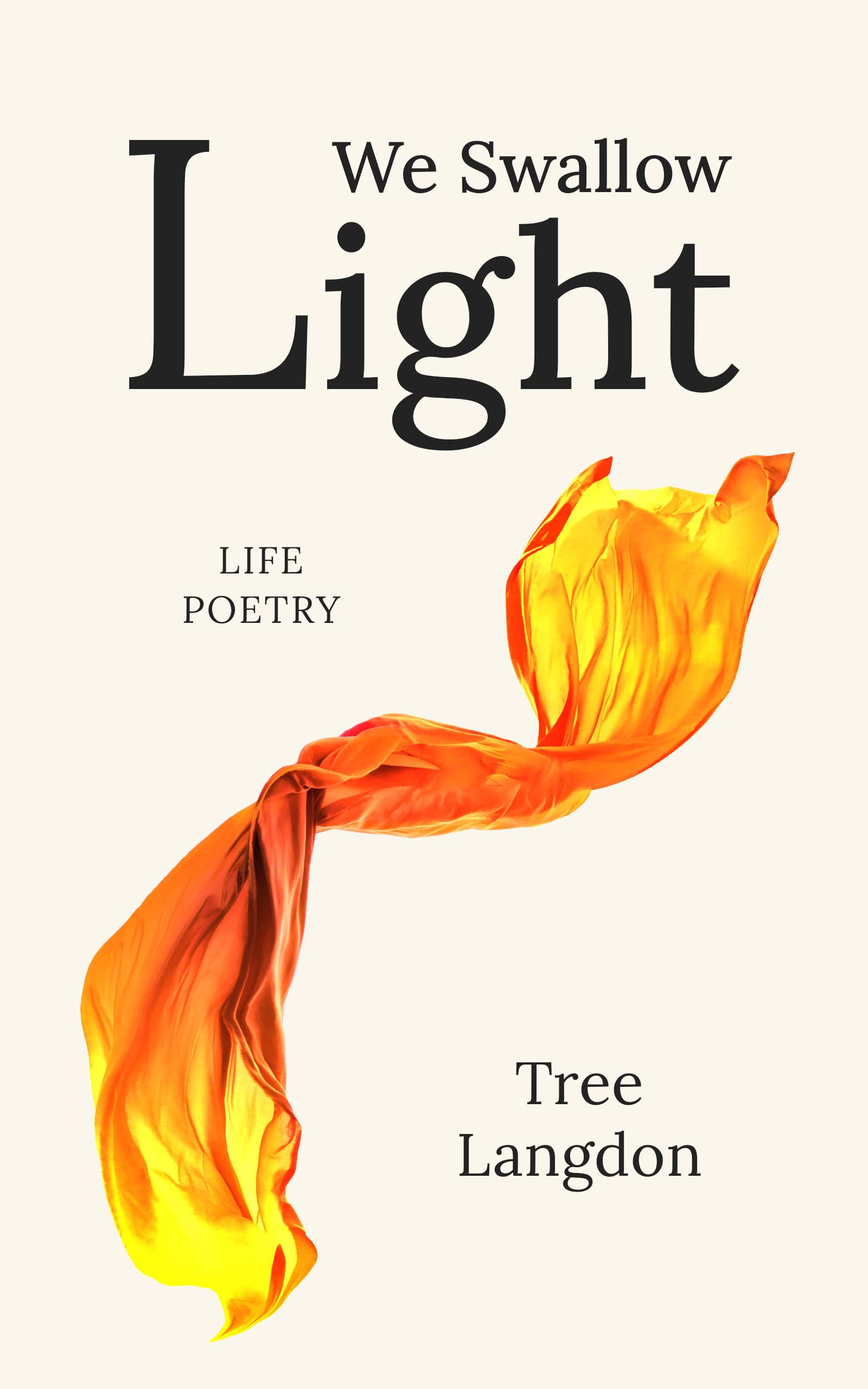 We Swallow Light: Poems for introverts and lonely hearts by Tree ...