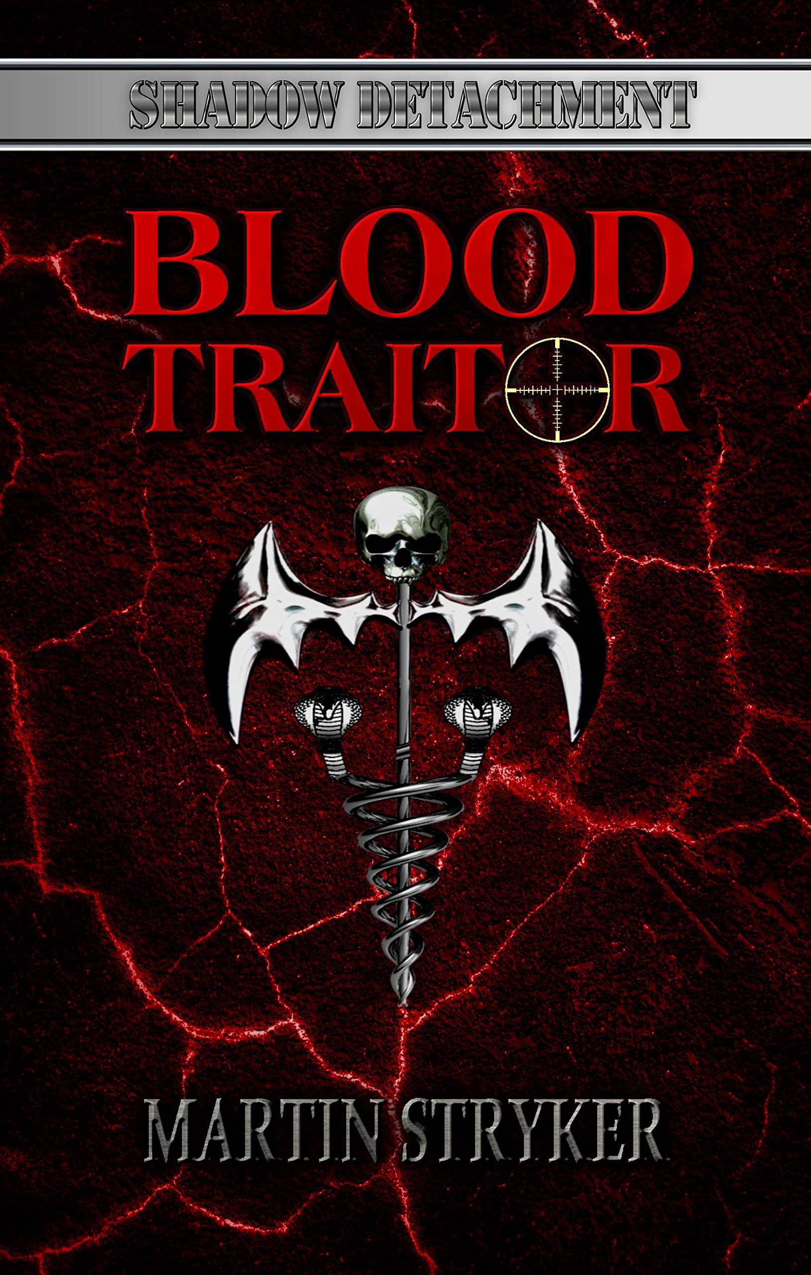 Blood Traitor (Shadow Detachment Book 5) by Martin Stryker | Goodreads