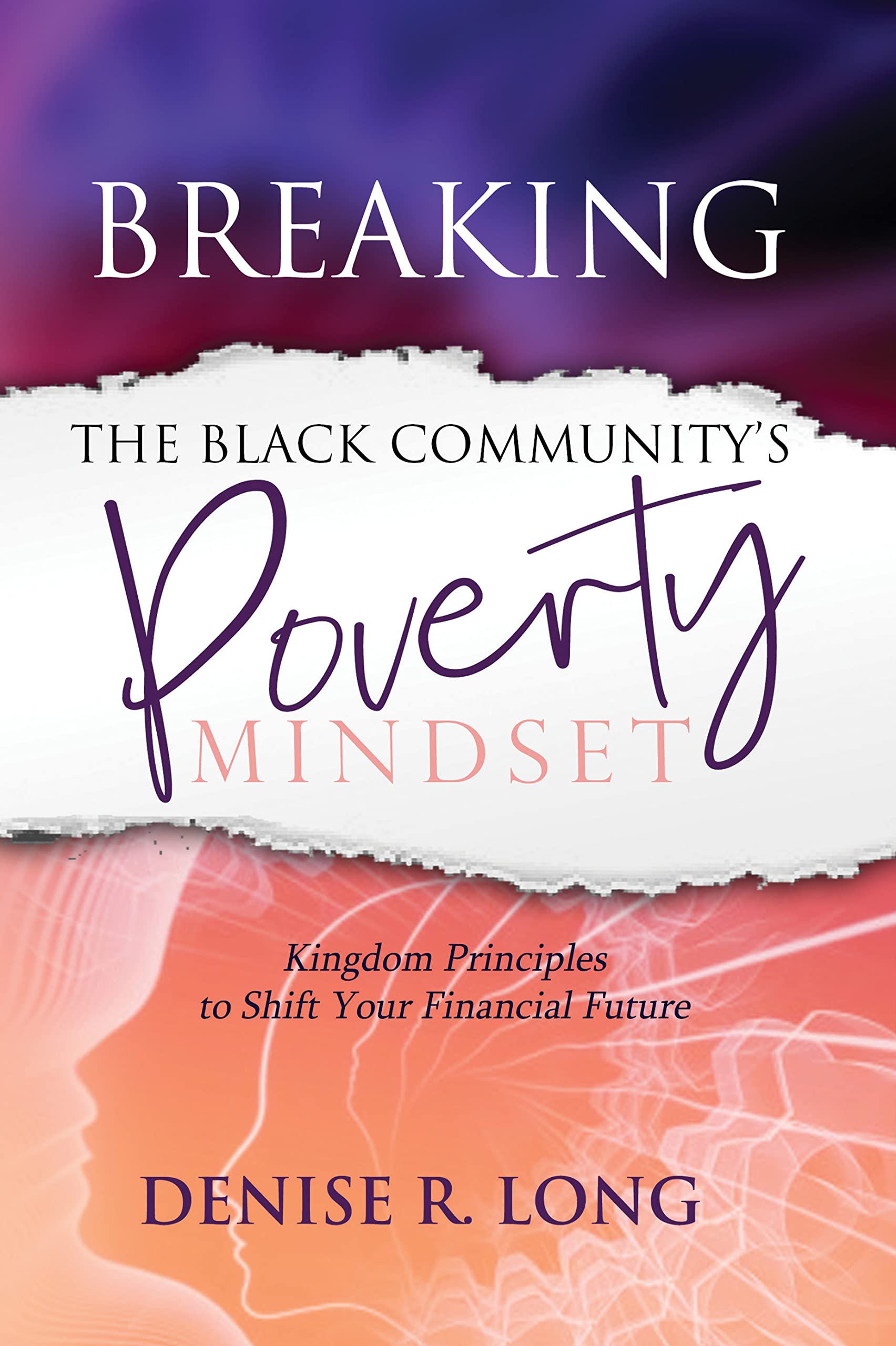 Breaking The Black Community's Poverty Mindset: Kingdom Principles to ...