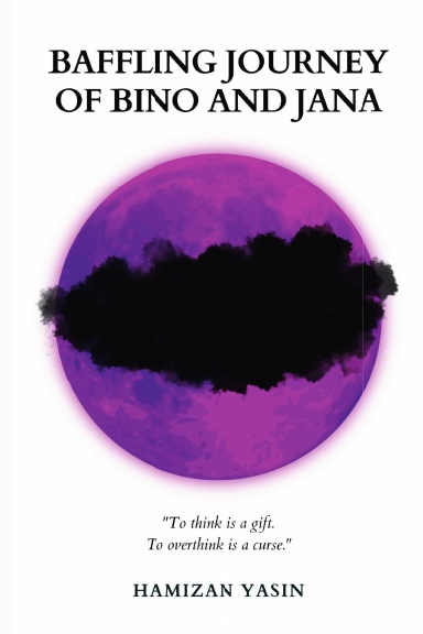 Baffling Journey Of Bino And Jana by Hamizan Yasin | Goodreads