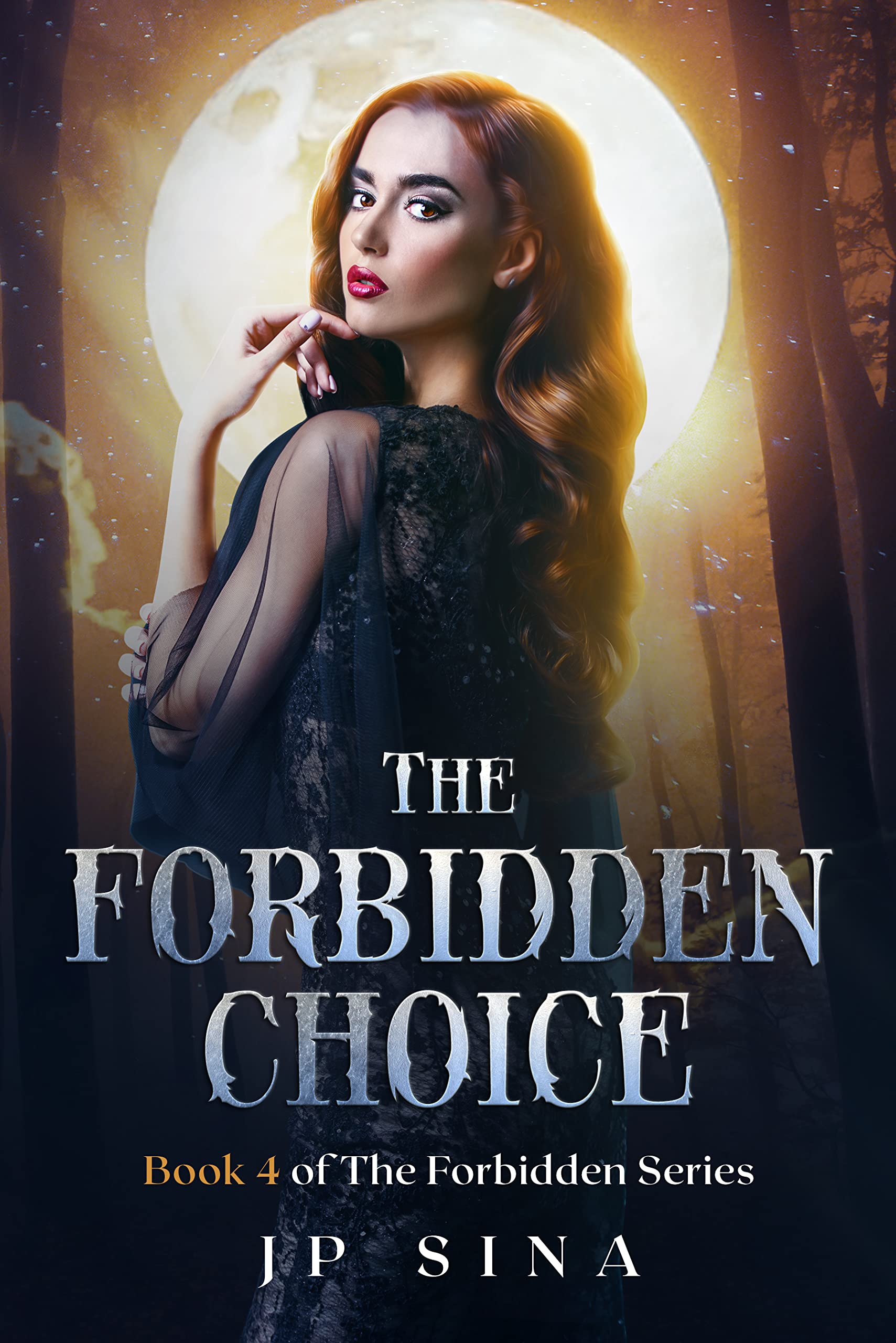 The Forbidden Choice: The Forbidden Series Book 4 by J.P. Sina | Goodreads