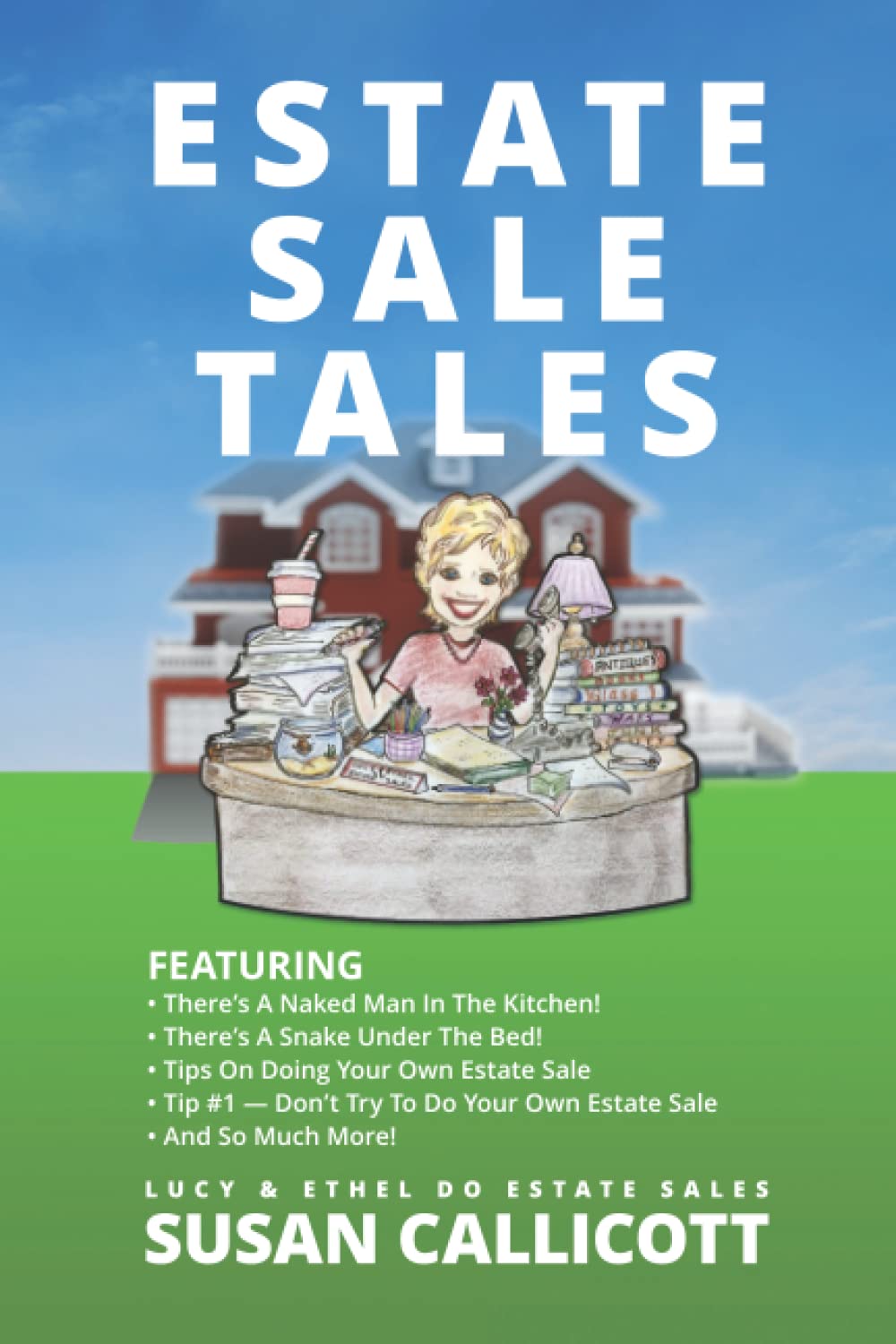 Estate Sale Tales by Susan Callicott | Goodreads