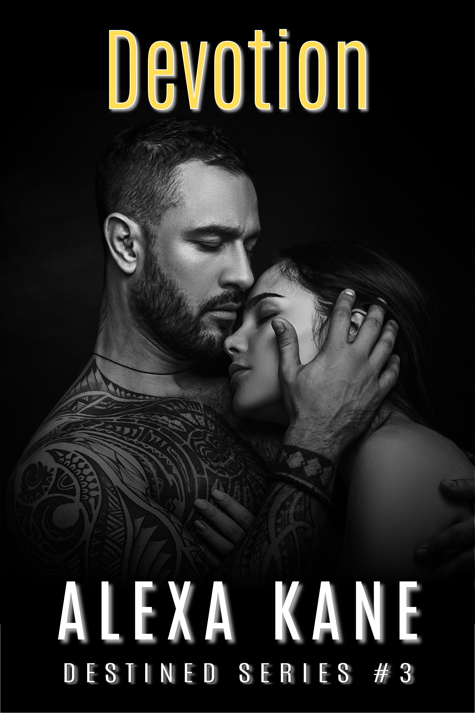 Devotion (Destined #3) by Alexa Kane | Goodreads