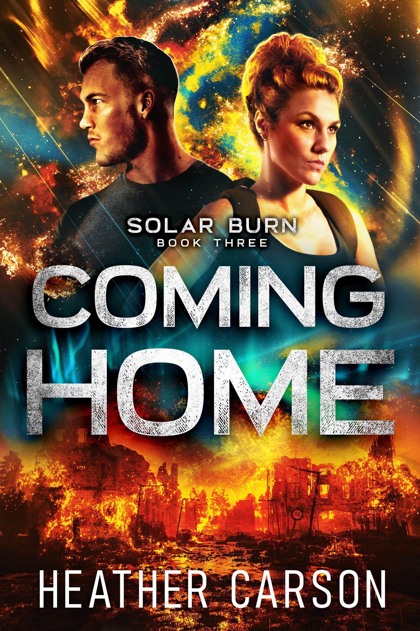 Coming Home (Solar Burn, #3) by Heather Carson | Goodreads
