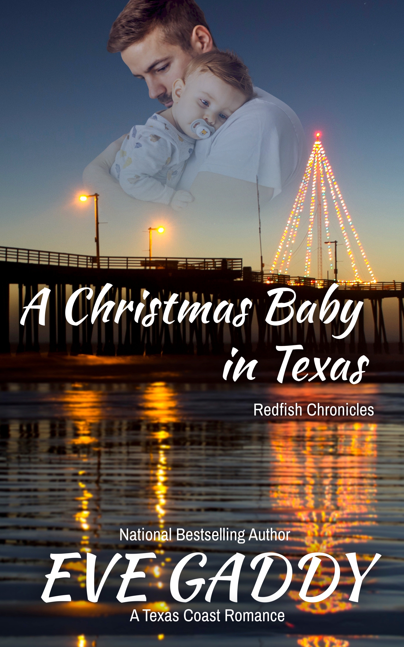 A Christmas Baby in Texas (The Redfish Chronicles #6) by Eve Gaddy ...
