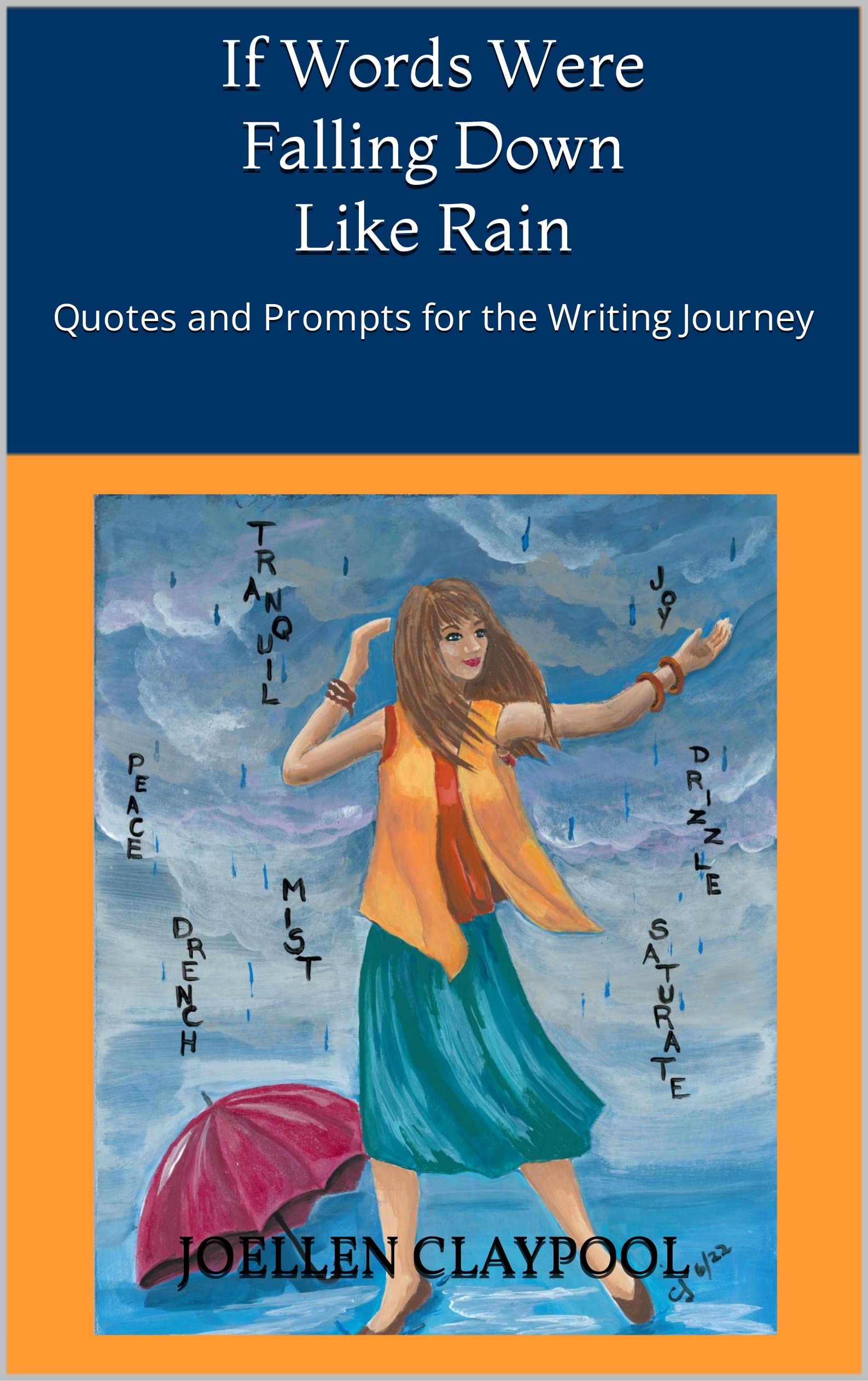 If Words Were Falling Down Like Rain: Quotes and Prompts for the ...