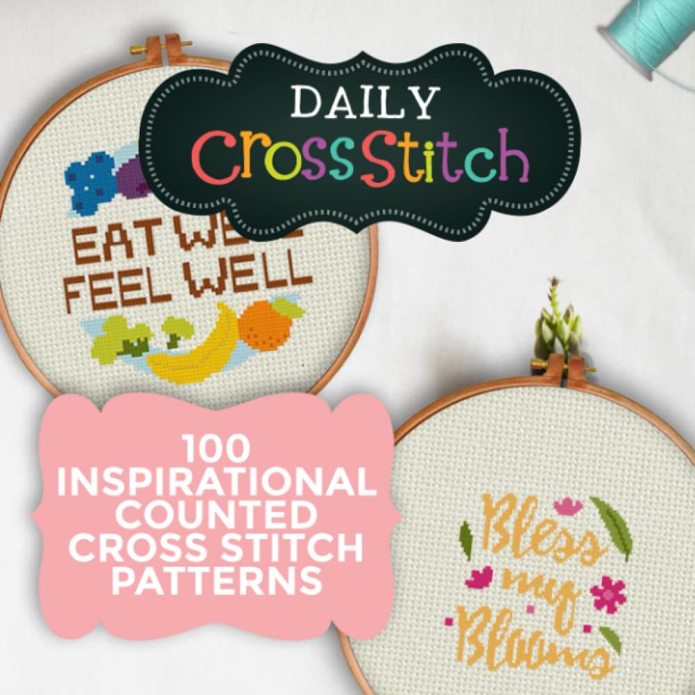 100 Inspirational Counted Cross Stitch Patterns: Daily Cross Stitch 100 ...