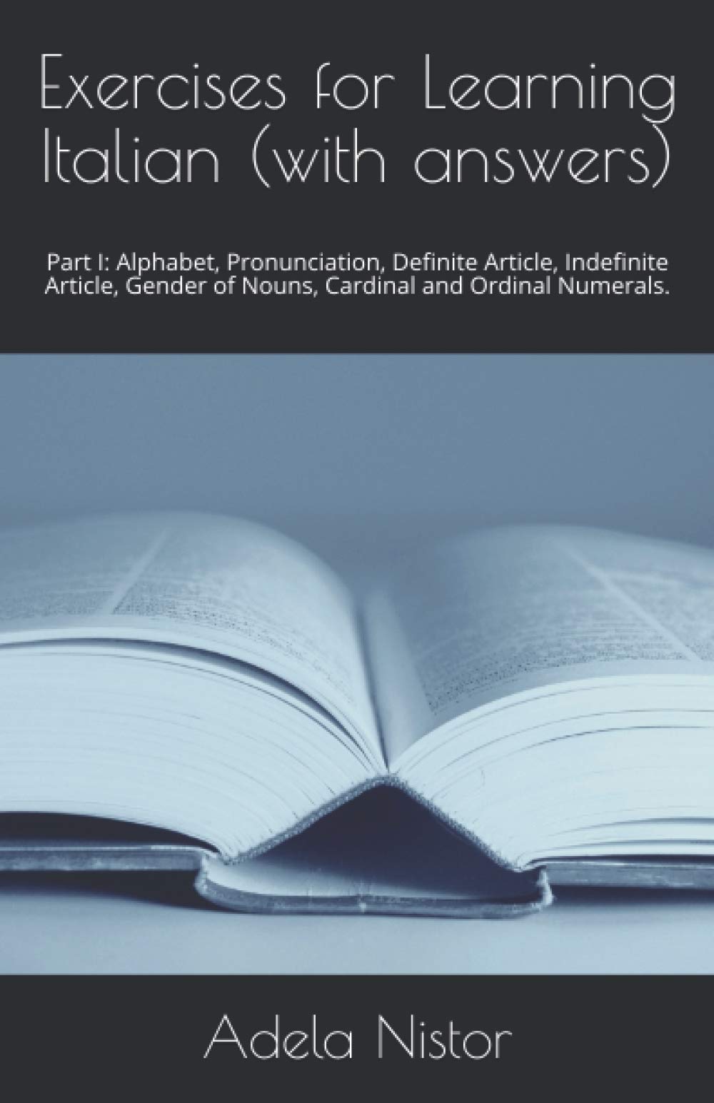 Exercises for Learning Italian (with answers): Part I: Alphabet ...