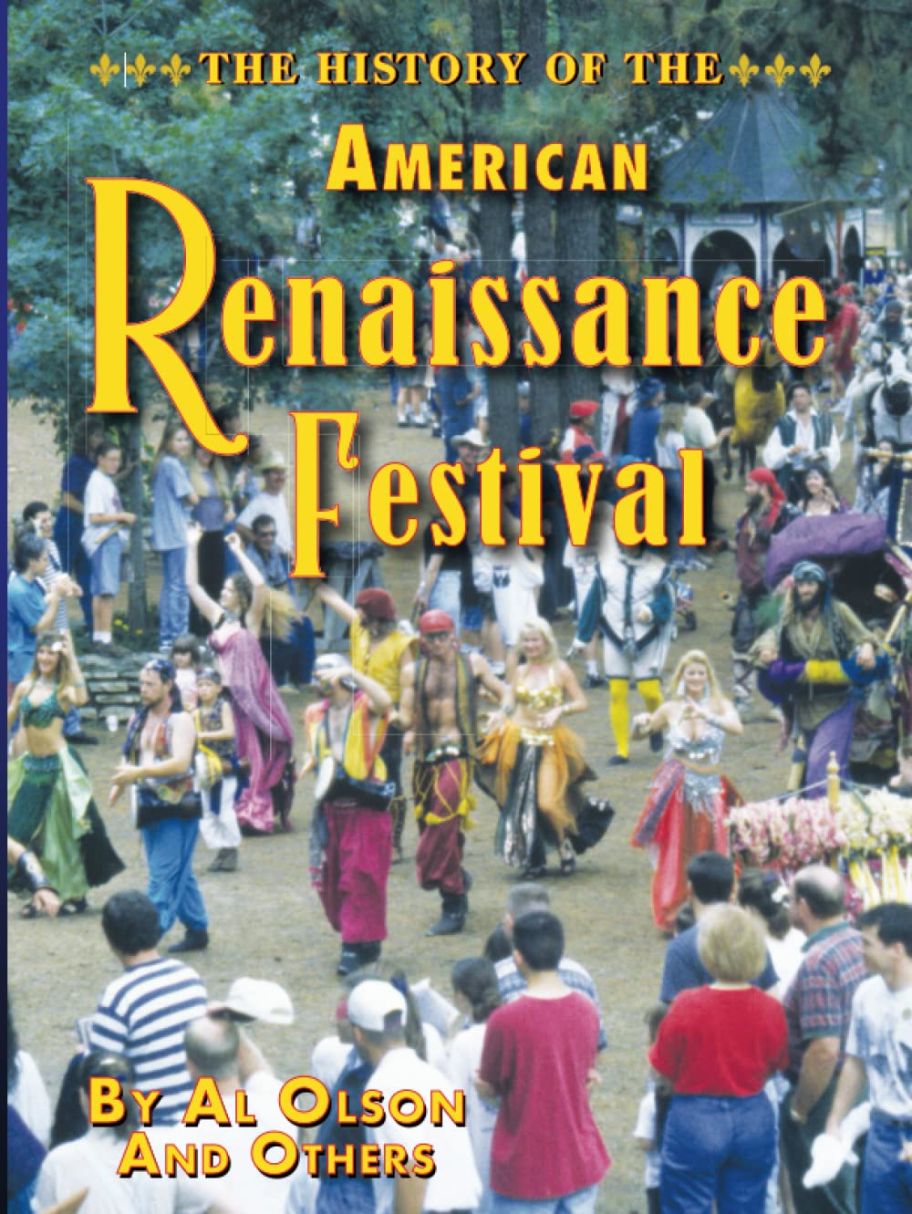 The History of the American Renaissance Festival: Where Have all the ...