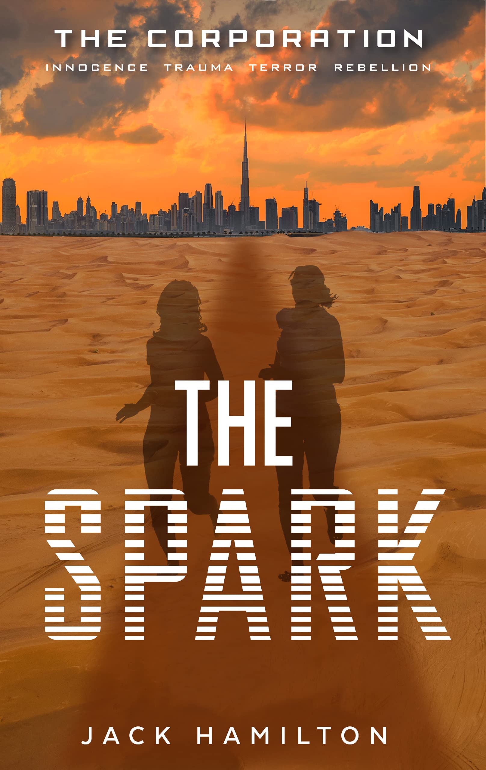 The Spark: The Corporation, Book 1 by Jack Hamilton | Goodreads