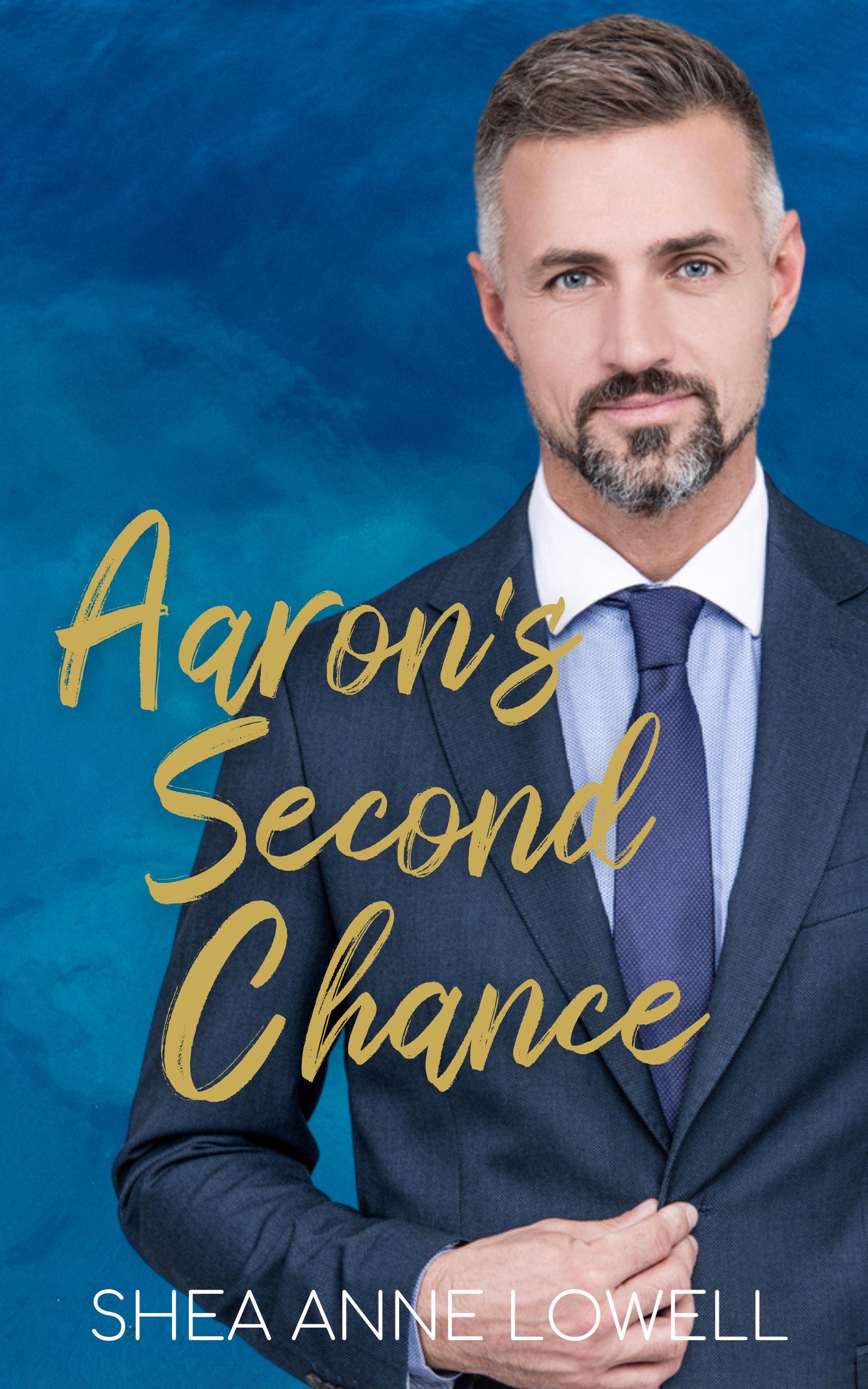 Aaron's Second Chance by Shea Anne Lowell | Goodreads