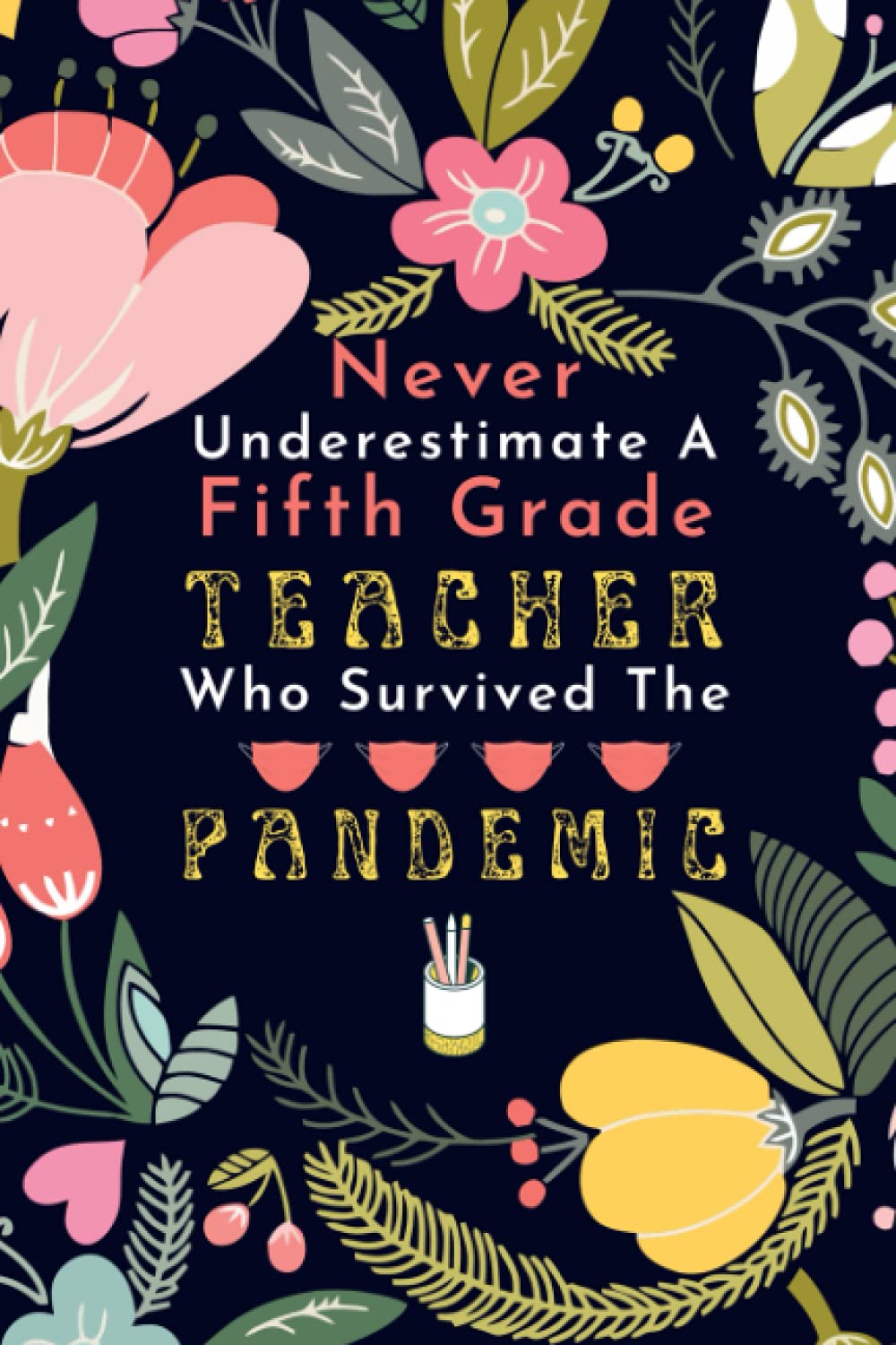 Fifth Grade Teacher Gift Never Underestimate A Fifth Grade Teacher Who