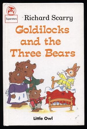 GOLDILOCKS AND THE THREE BEARS by Richard Scarry | Goodreads