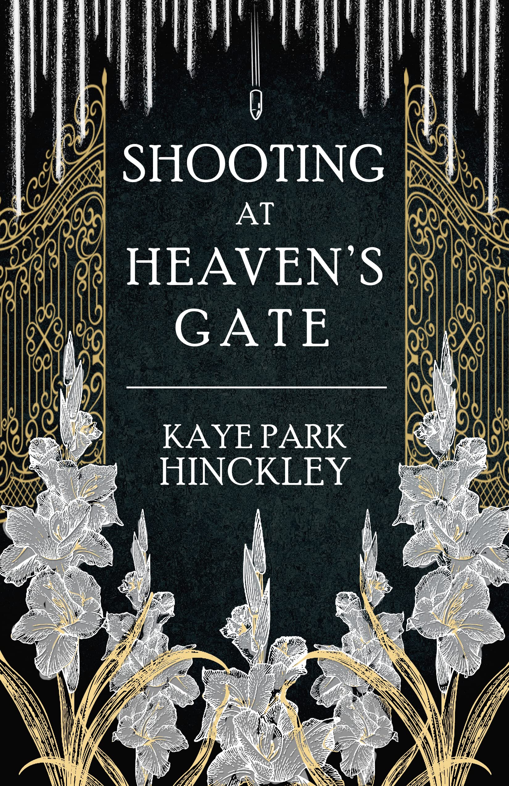 Shooting at Heaven's Gate by Kaye Park Hinckley | Goodreads