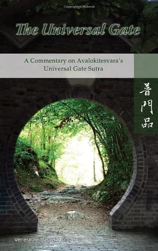 The Universal Gate: A Commentary on Avalokitesvara's Universal Gate ...