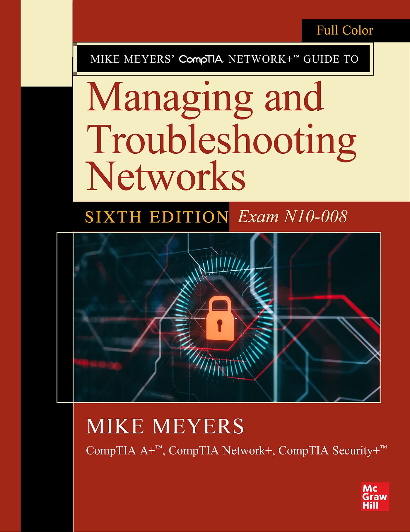 Mike Meyers' CompTIA Network+ Guide to Managing and Troubleshooting ...
