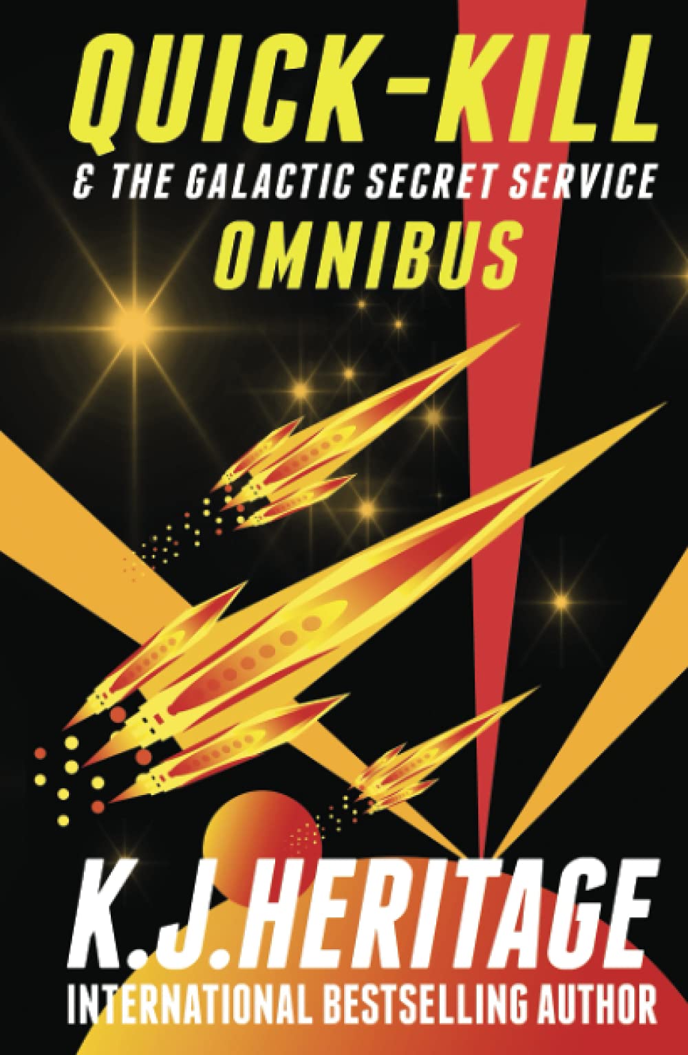 Quick-Kill & The Galactic Secret Service: Omnibus Edition by K.J ...