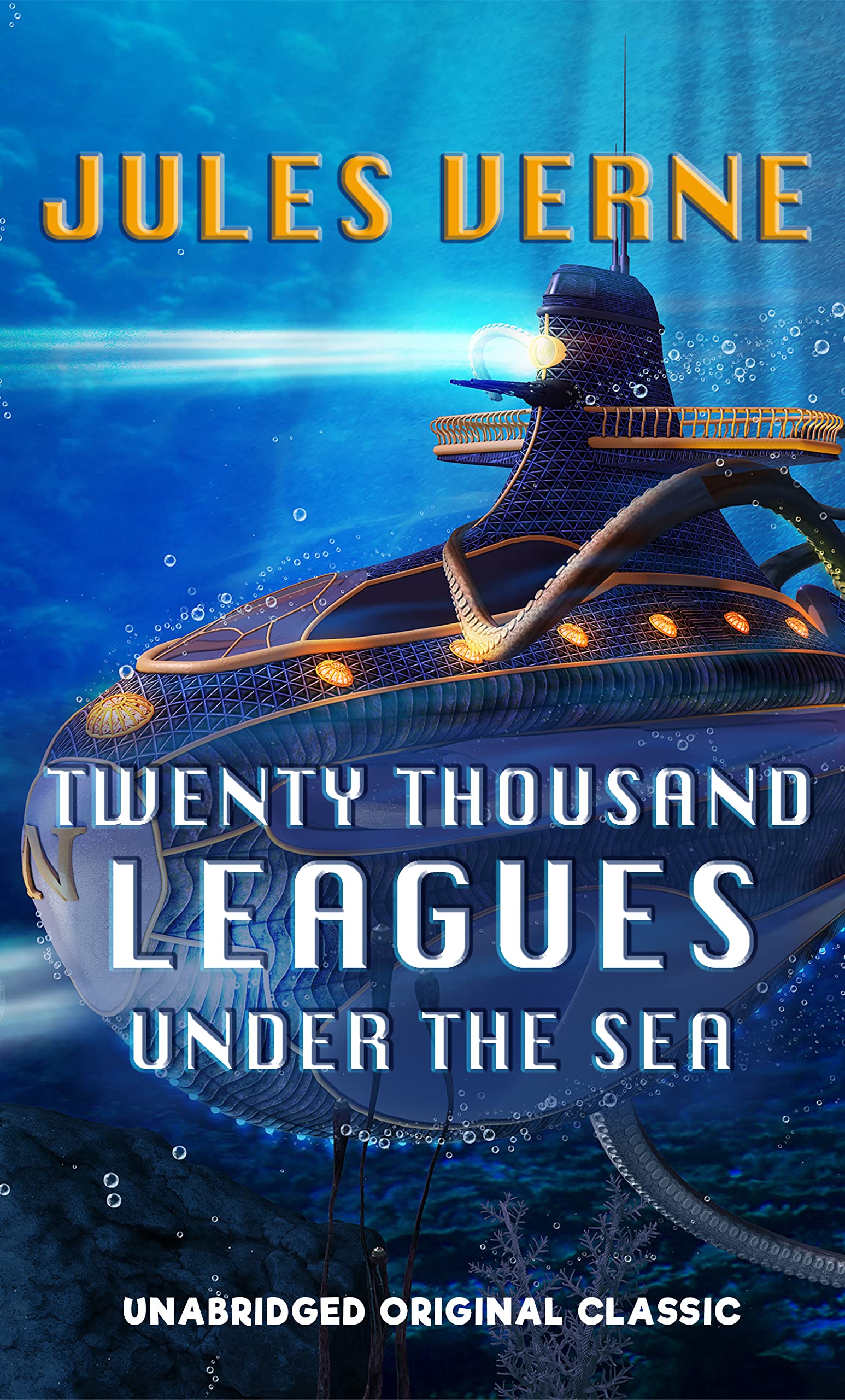 TWENTY THOUSAND LEAGUES UNDER THE SEA: UNABRIDGED CLASSIC by Jules ...