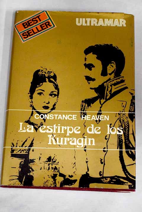 La estirpe de los Kuragin by Constance Heaven | Goodreads