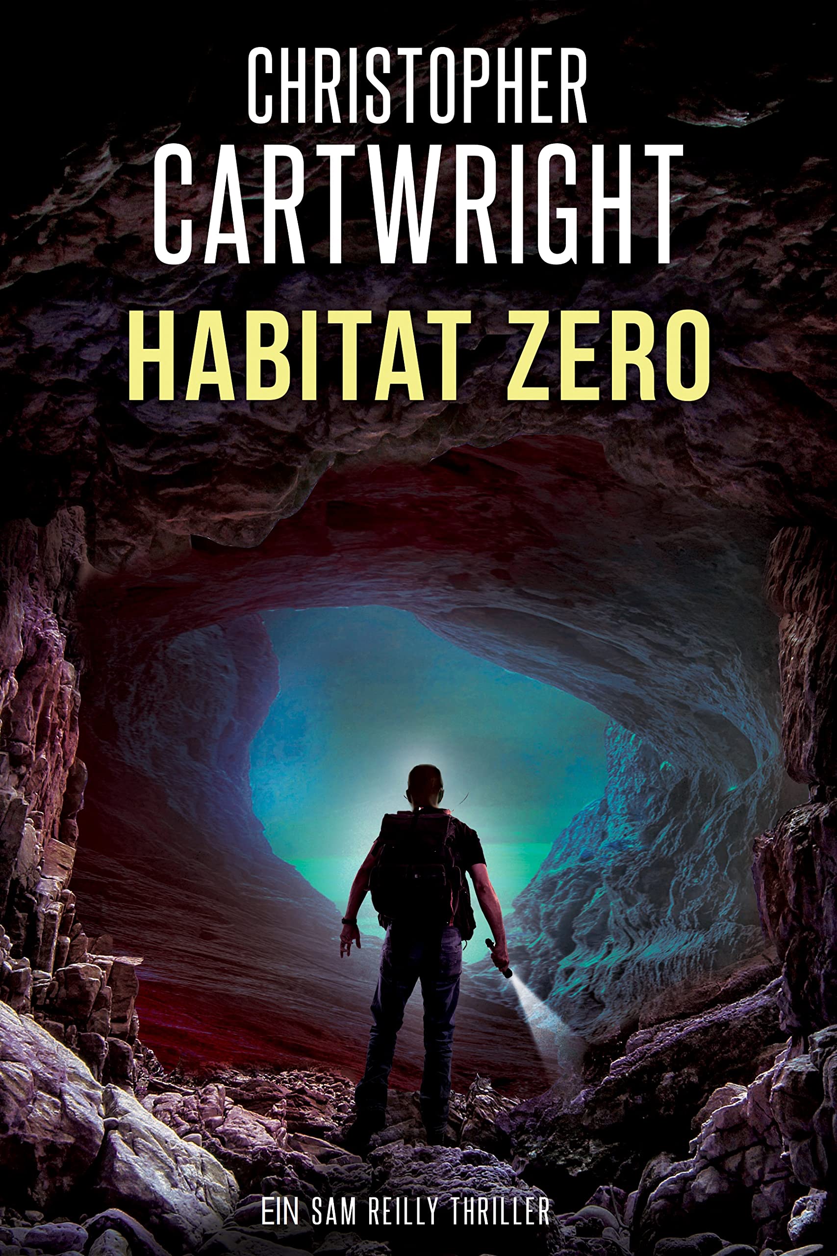 Habitat Zero (Ein Sam Reilly Thriller 15) by Christopher Cartwright ...