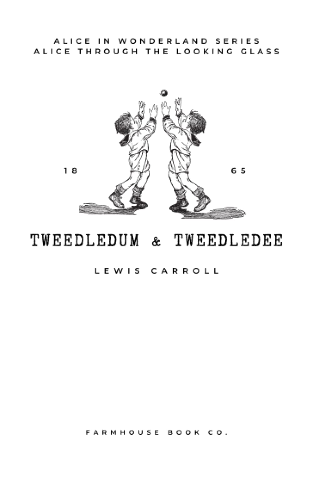 Alice Through the Looking Glass (Annotated): Tweedledum & Tweedledee by ...